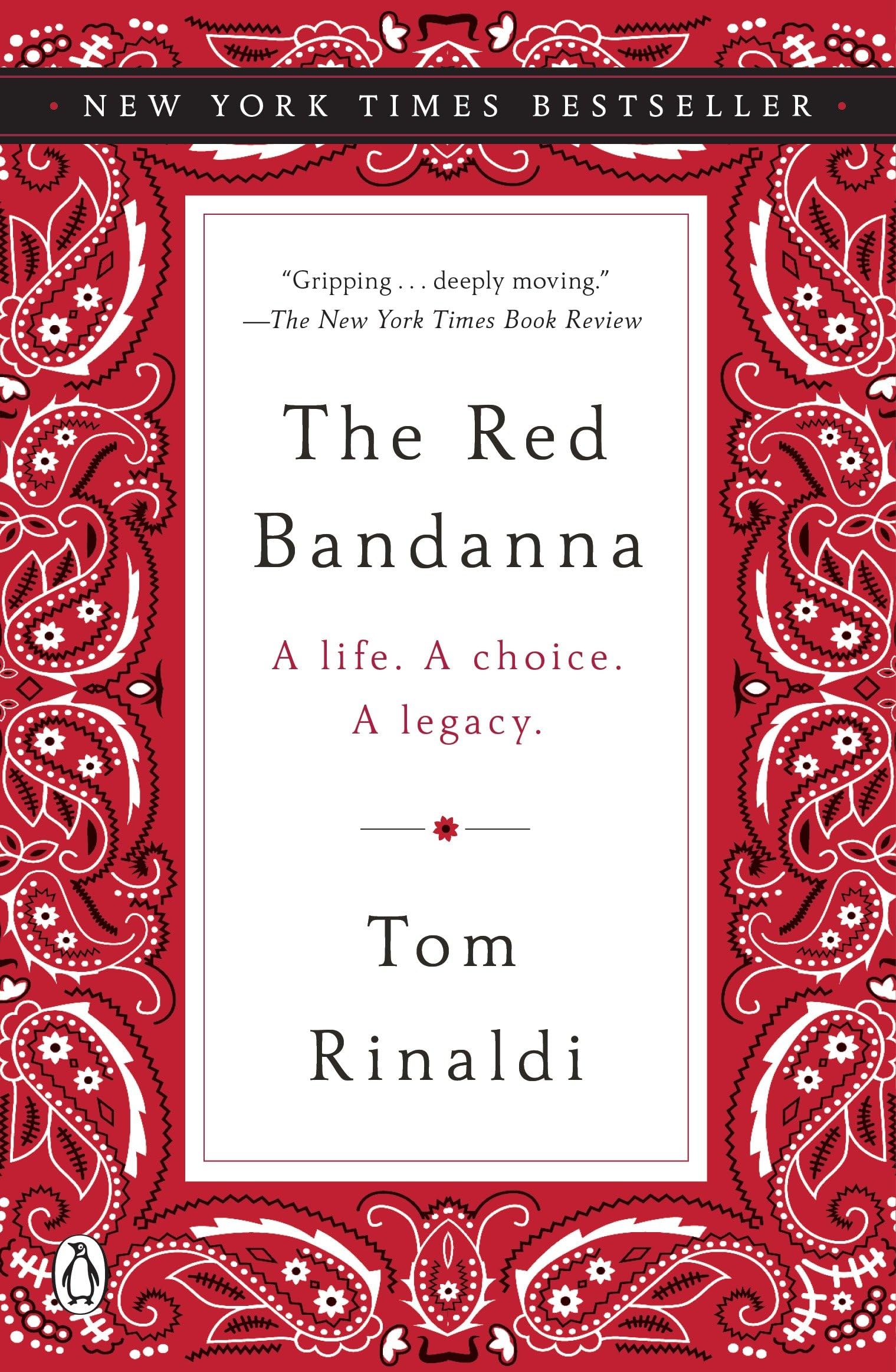 The Red Bandanna: A Life. A Choice. A Legacy.: Rinaldi, Tom ...