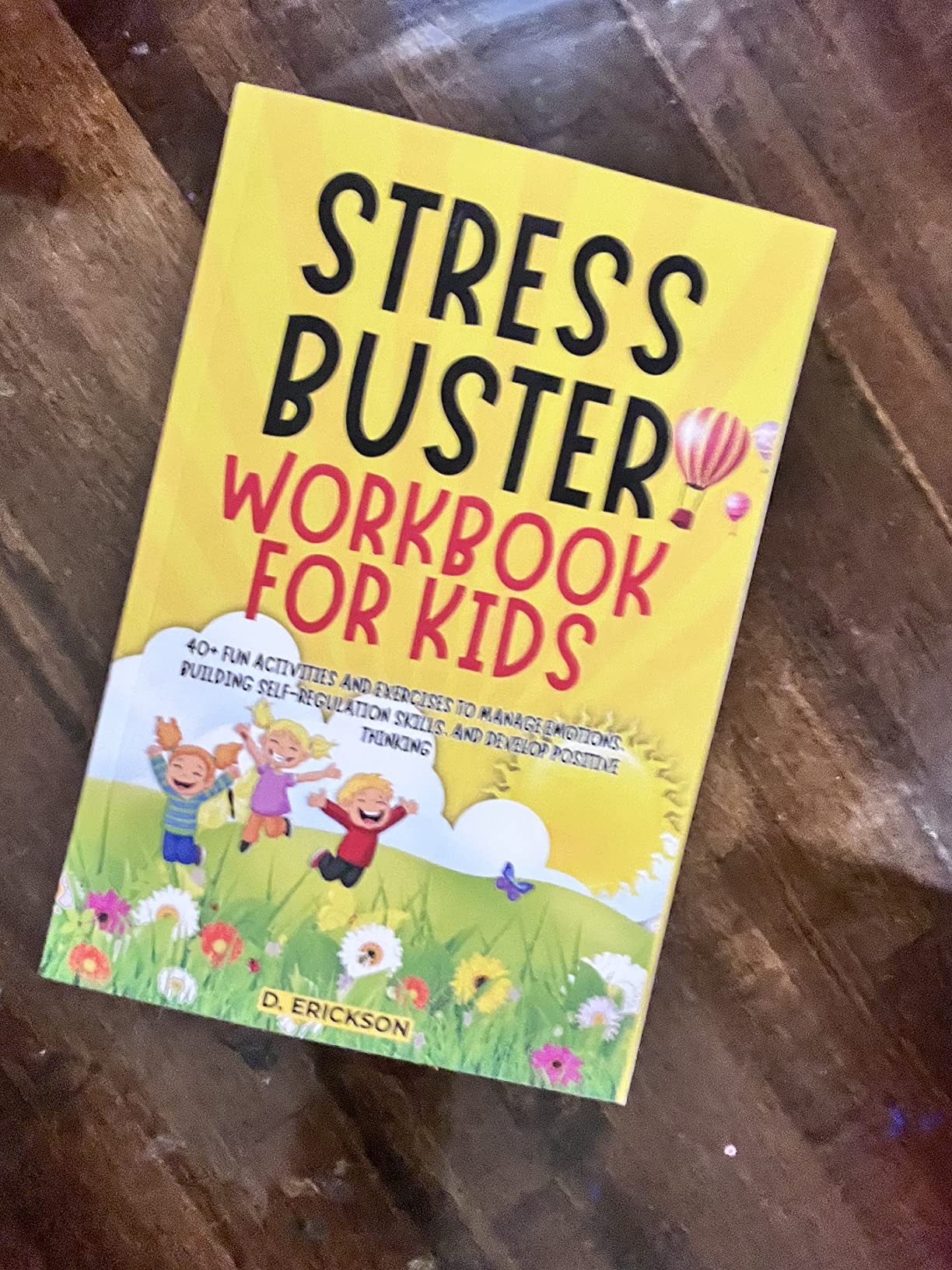 Stress-Buster Workbook for Kids: Publishers, Climax, Erickson, D ...