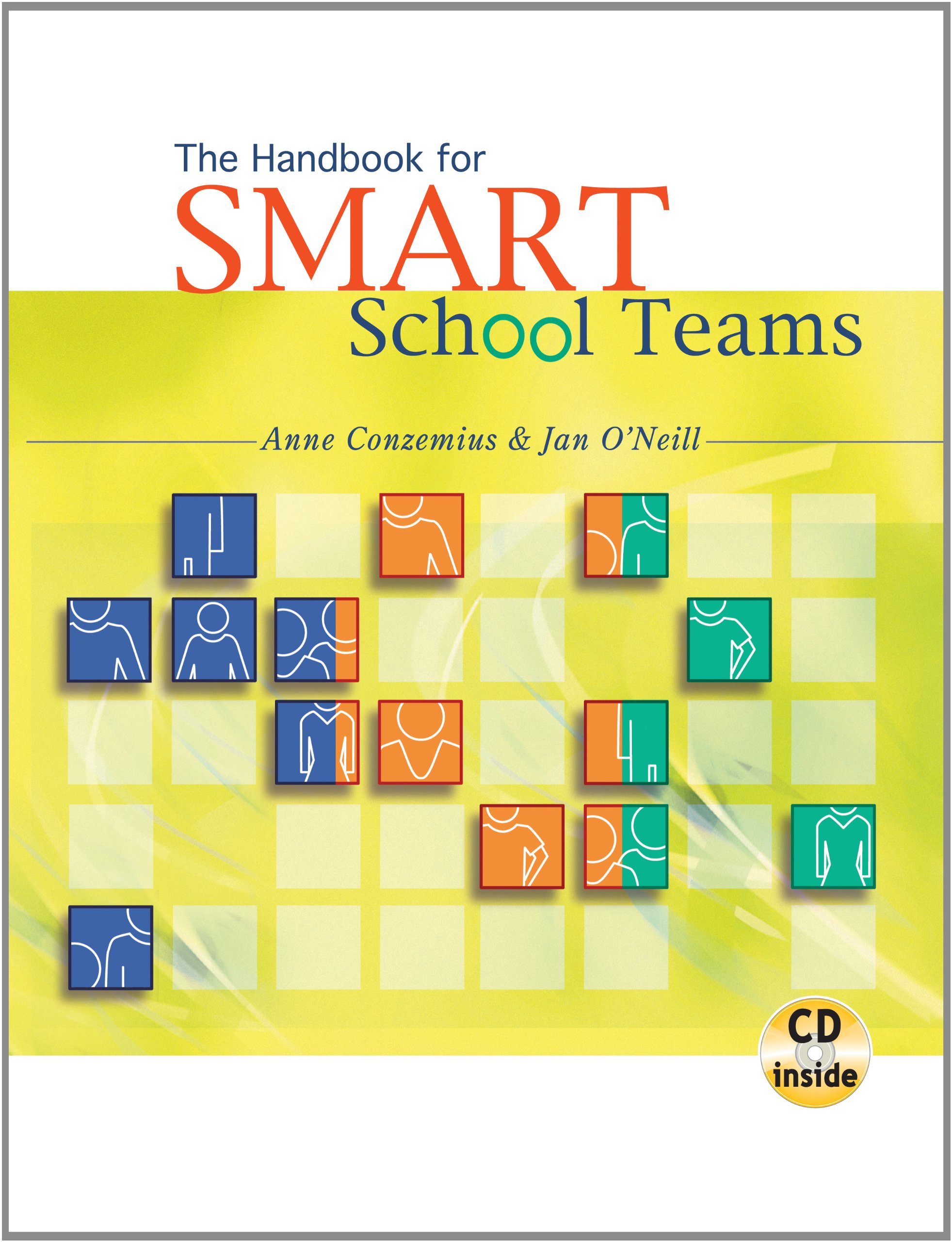 The Handbook for SMART School Teams: Conzemius, Anne, O'Neill, Jan ...