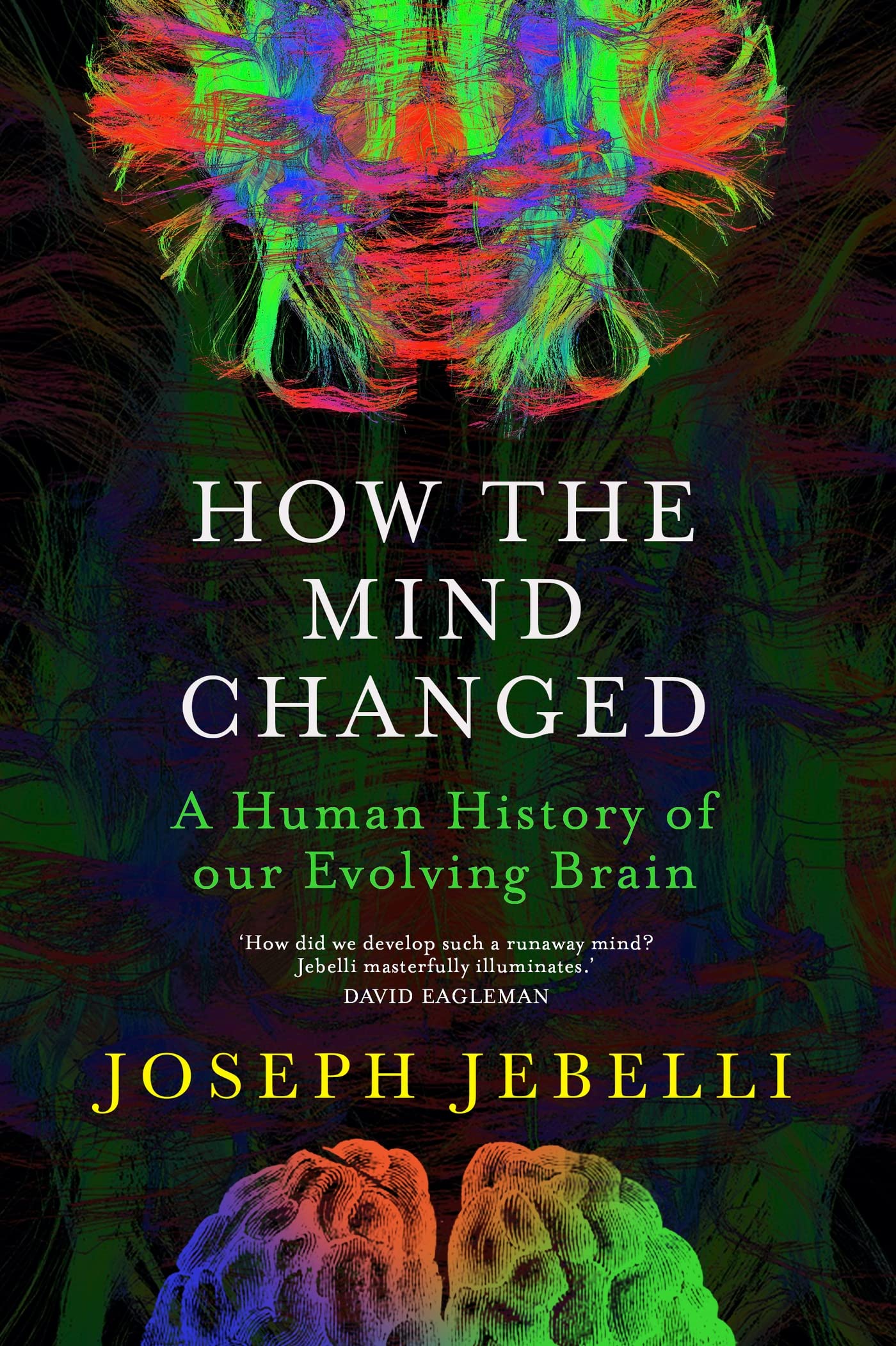 How the Mind Changed: JEBELLI Joseph: 9781529300130: Amazon.com: Books