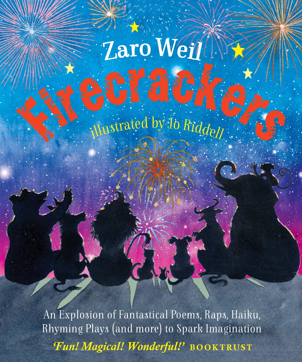 Firecrackers: An Explosion of Fantastical Poems, Raps, Haiku, Rhyming ...