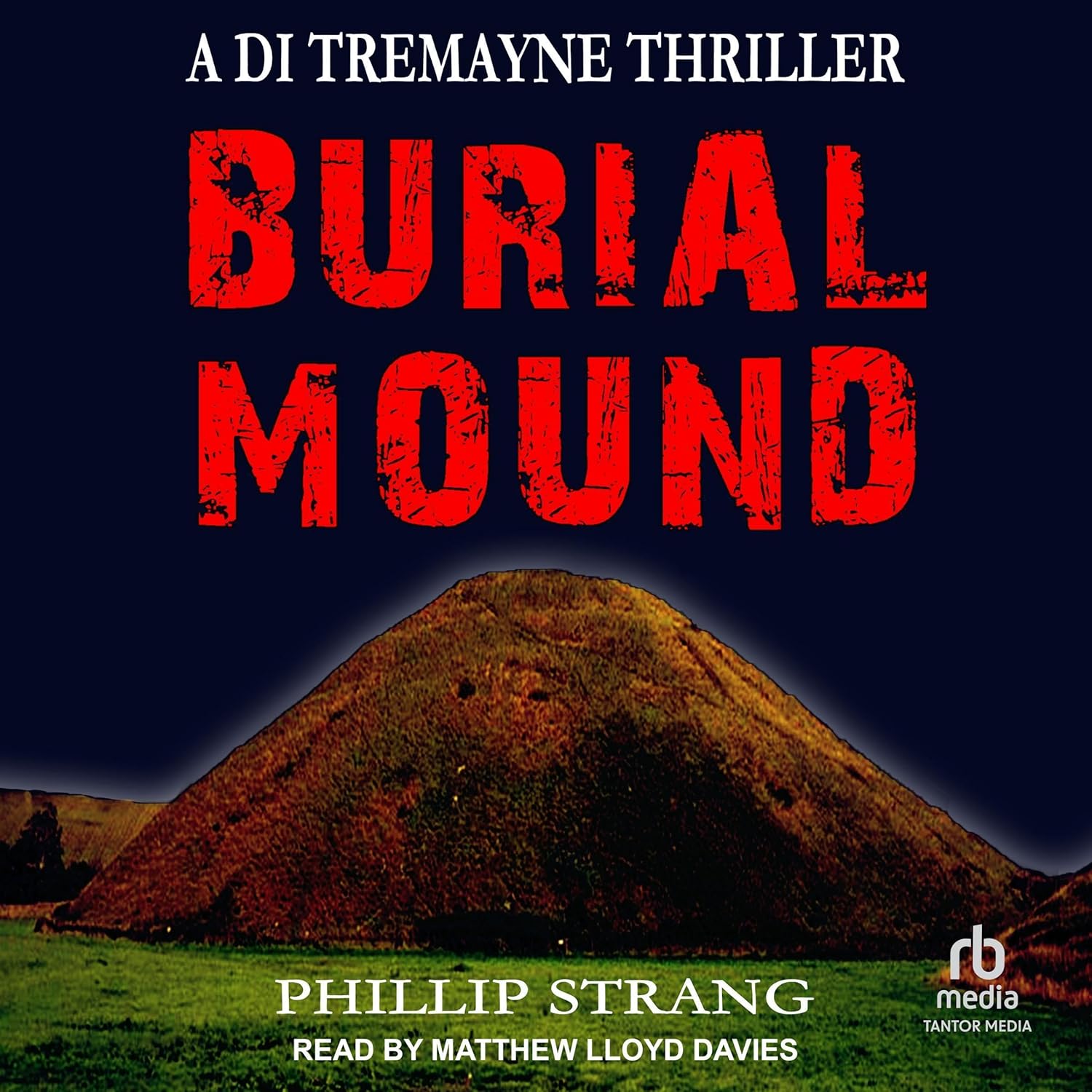 Amazon.com: Burial Mound: A DI Tremayne Thriller, Book 7 (Audible Audio ...