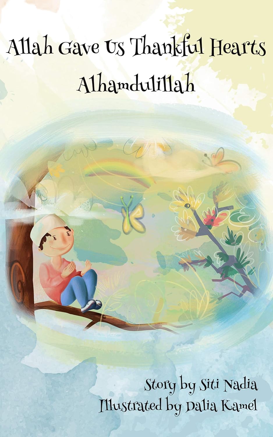 Allah gave us thankful hearts Alhamdulillah (Muslim Children Storybook ...