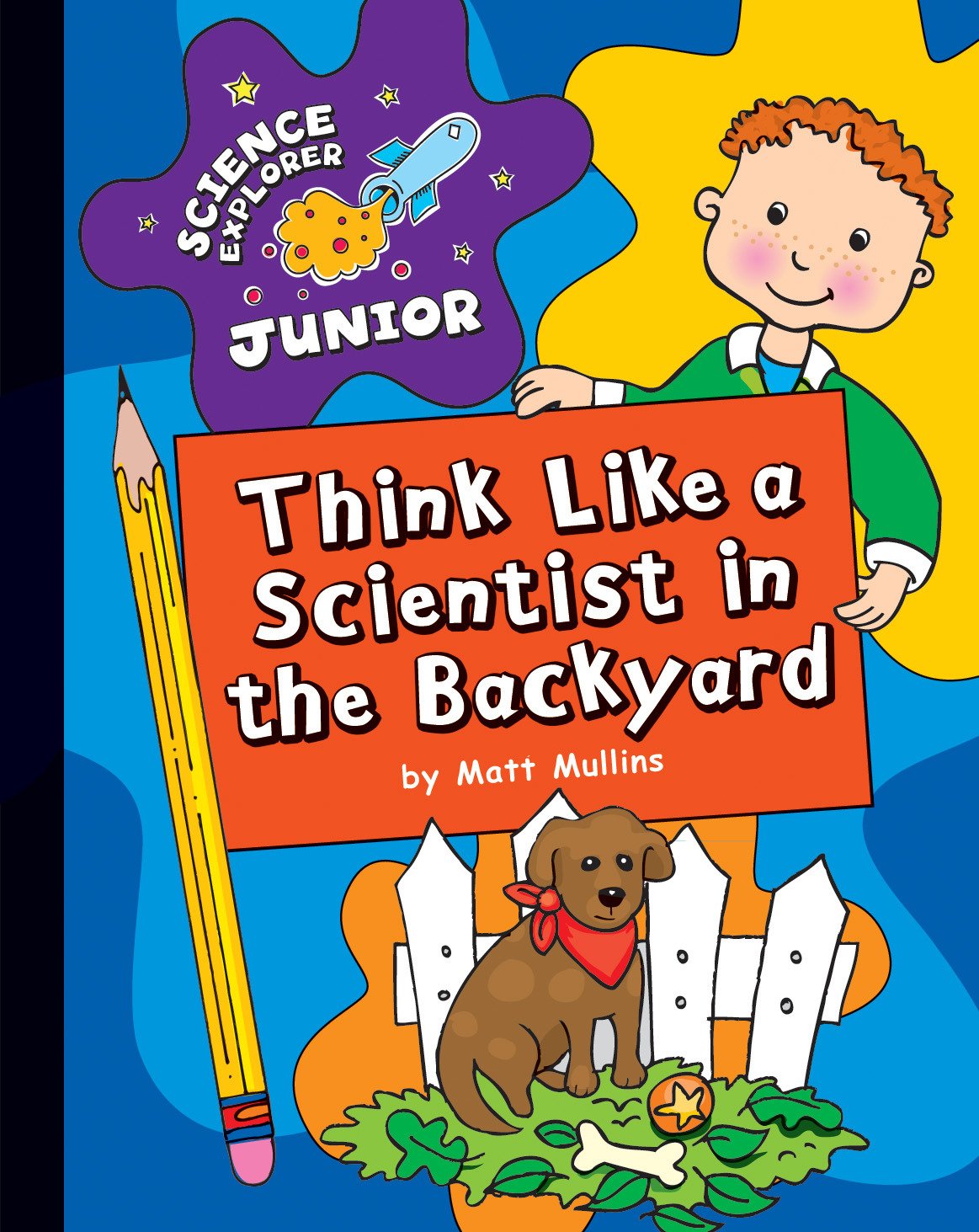 Amazon | Think Like a Scientist in the Backyard (Explorer Junior ...