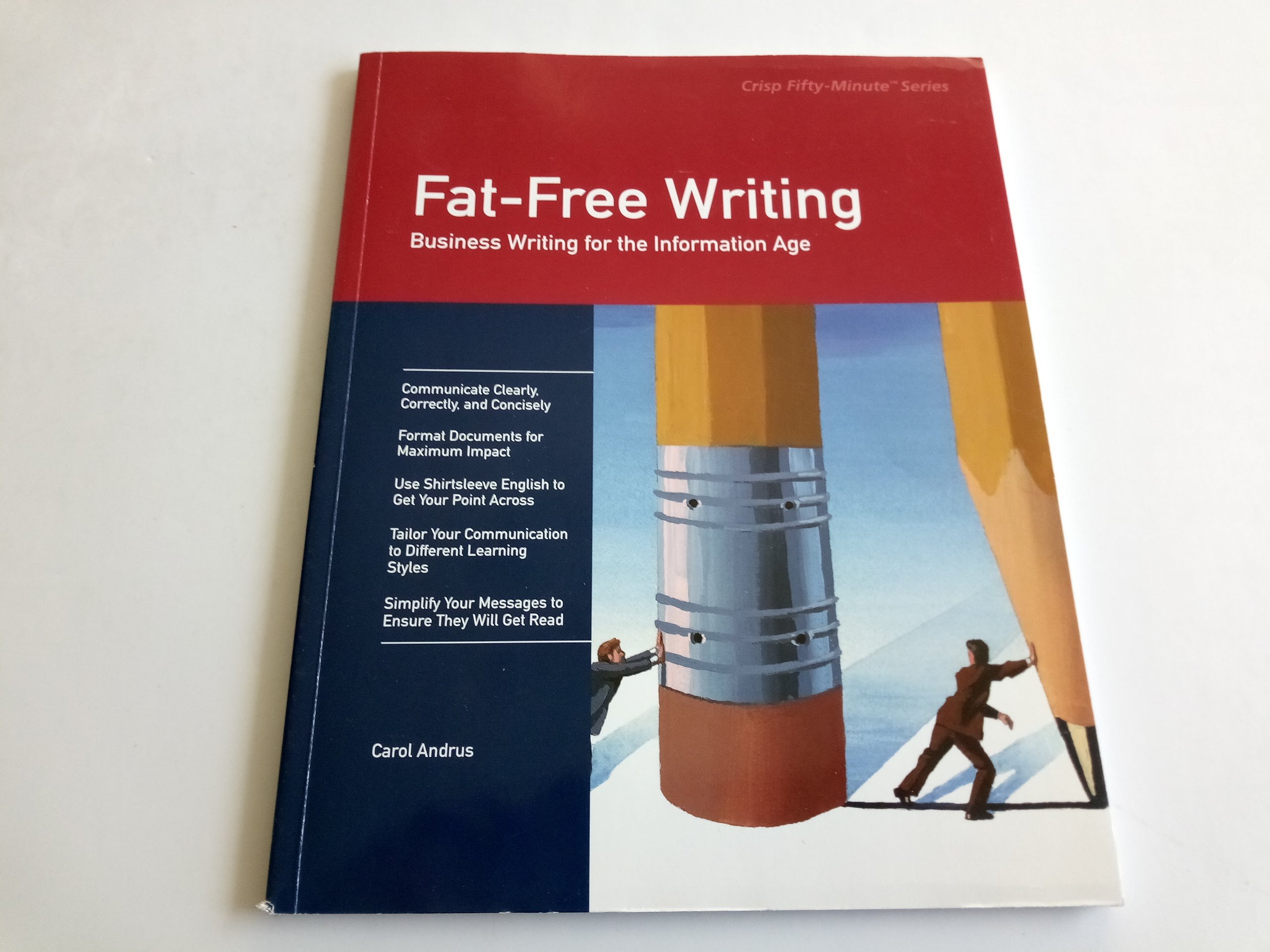 Fat-Free Writing: Business Writing for the Information Age (Crisp Fifty ...