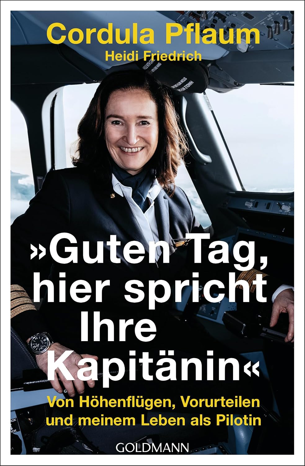 "Guten Tag, hier spricht Ihre Kapitänin": Von Höhenflügen, Vorurteilen ...