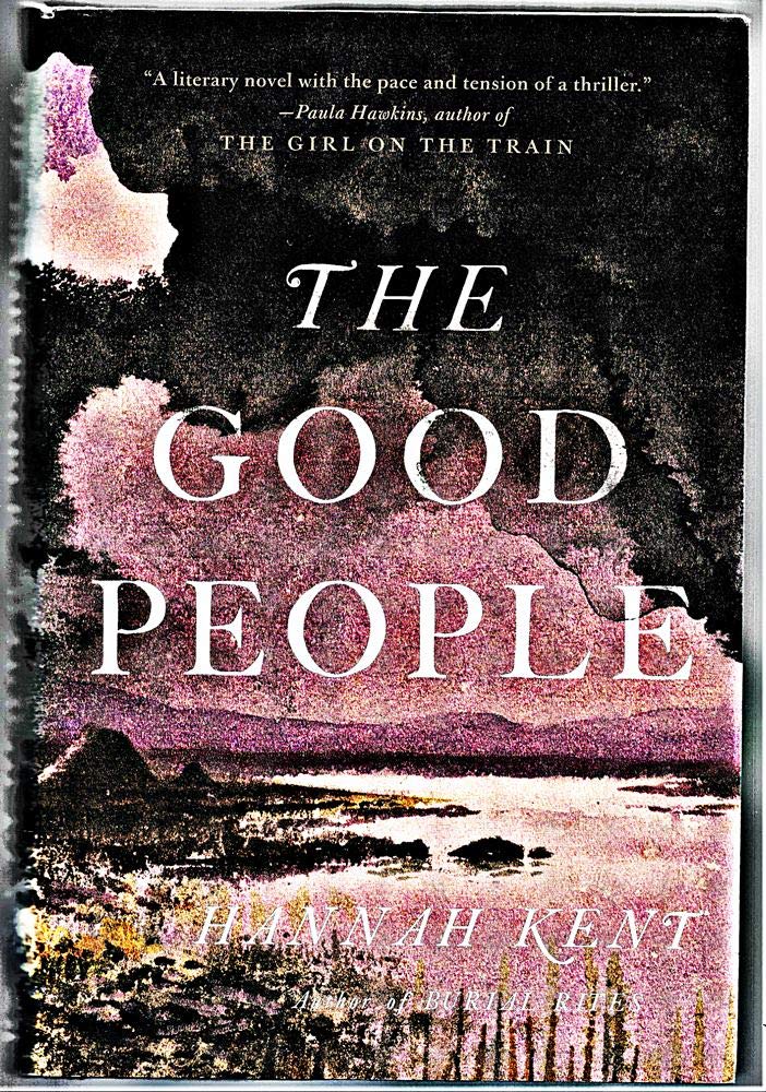 The Good People: Kent, Hannah: 9780316243964: Amazon.com: Books