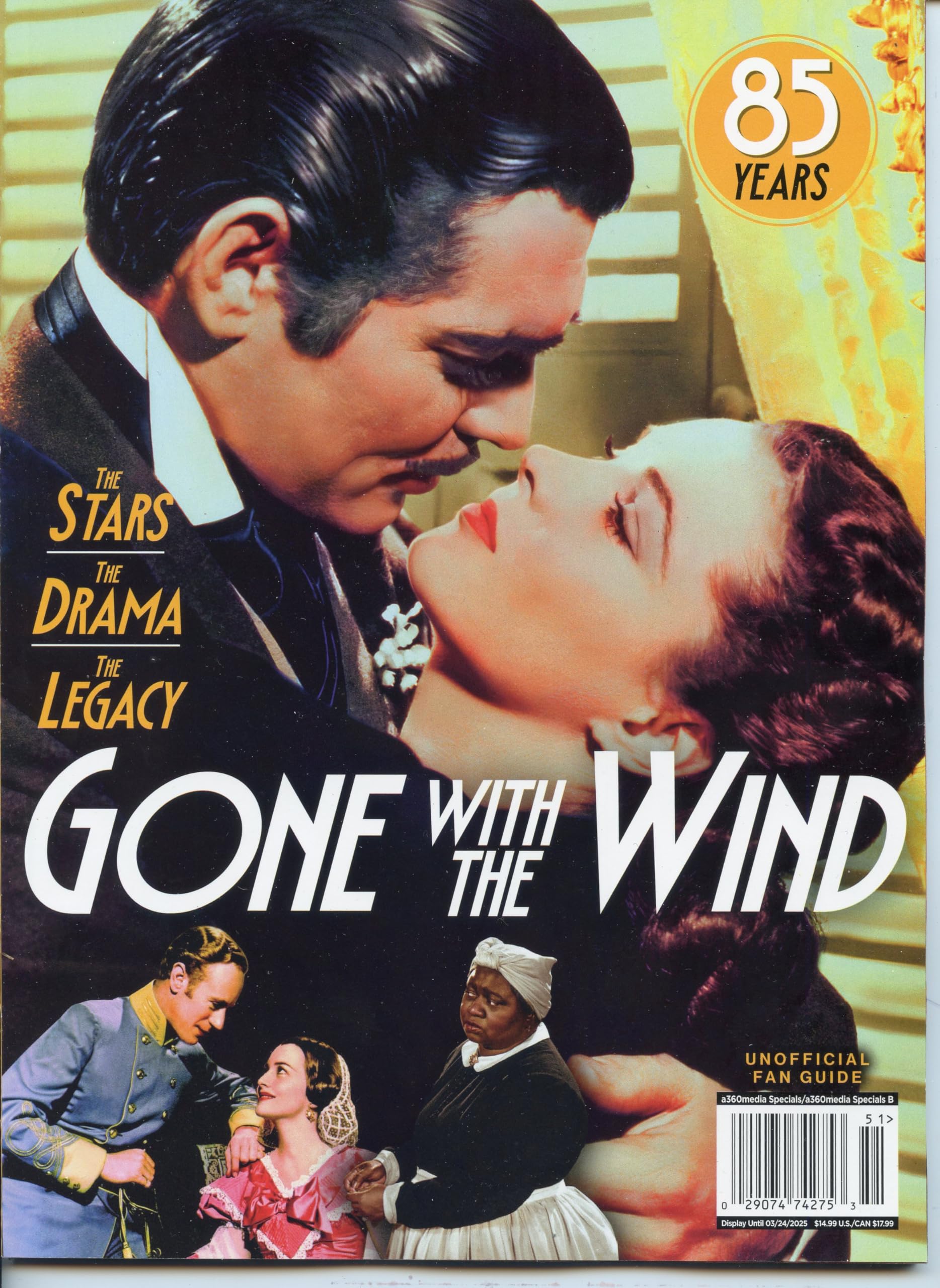 Gone With The Wind Magazine. The Stars The Drama The Legacy, 85th Anniversary, Clark Gable ...
