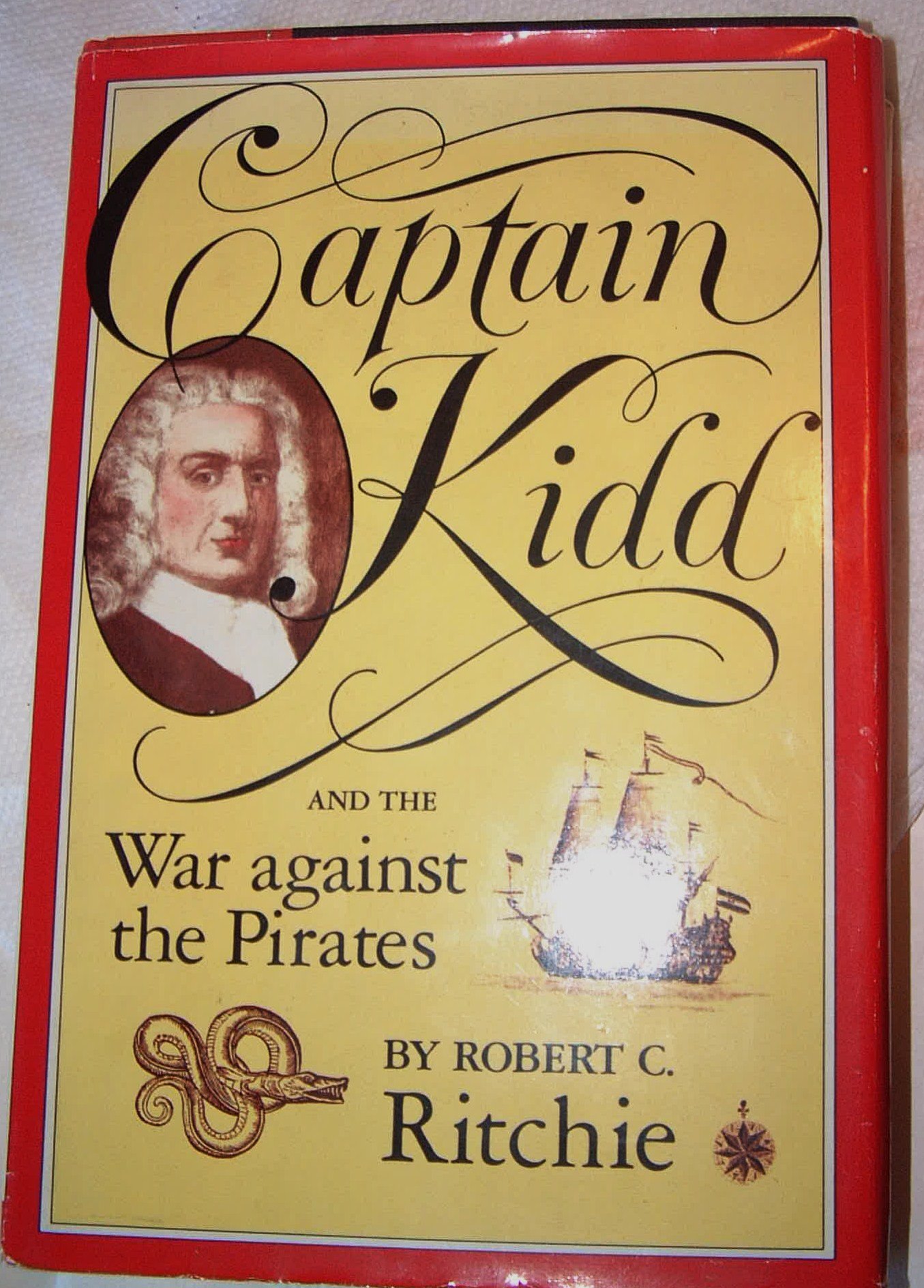Captain Kidd and the War against the Pirates: Ritchie, Robert ...
