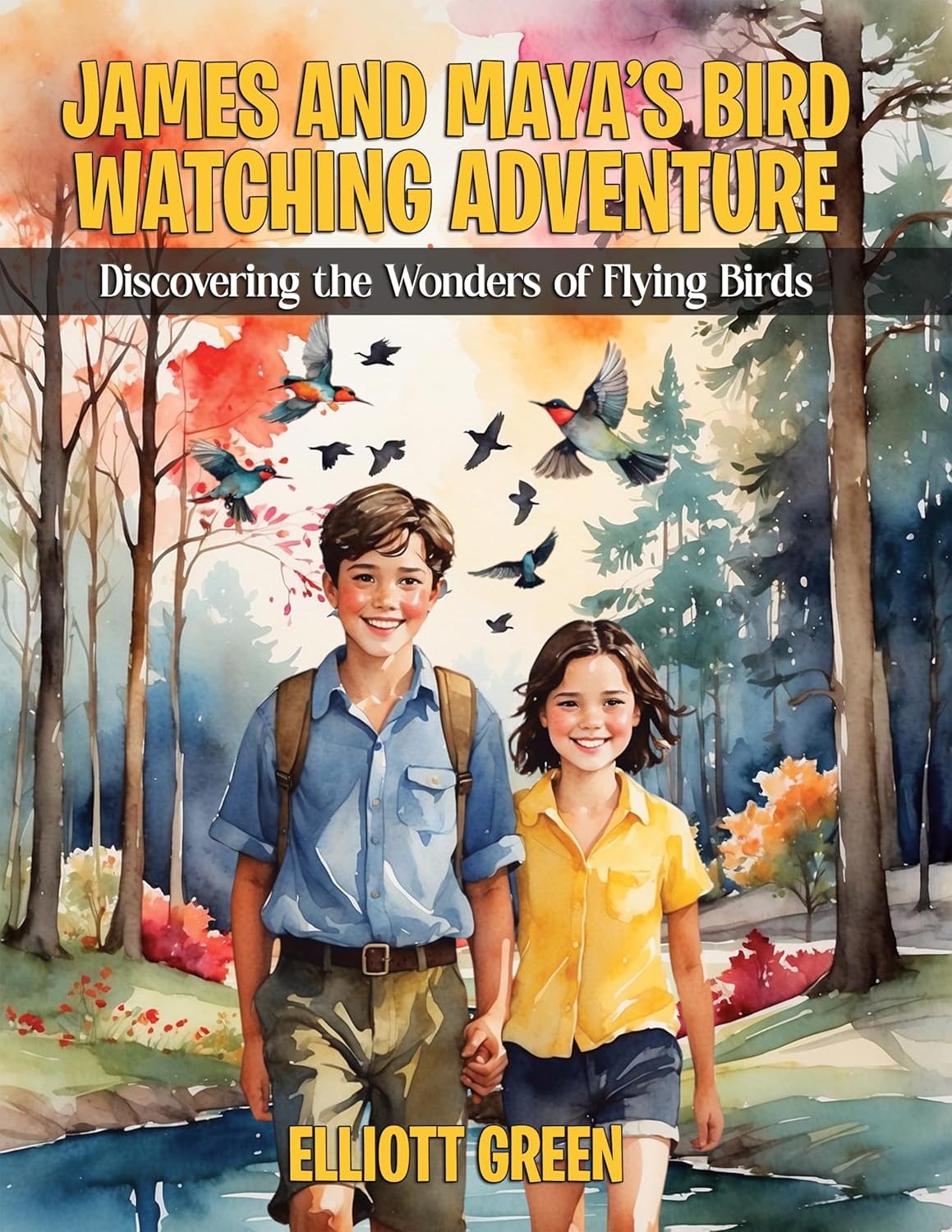 Jake and Maya’s Bird Watching Adventure: Discovering the Wonders of ...