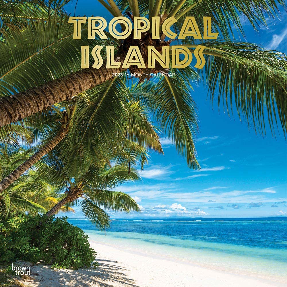 Tropical Islands | 2023 12 x 24 Inch Monthly Square Wall Calendar ...