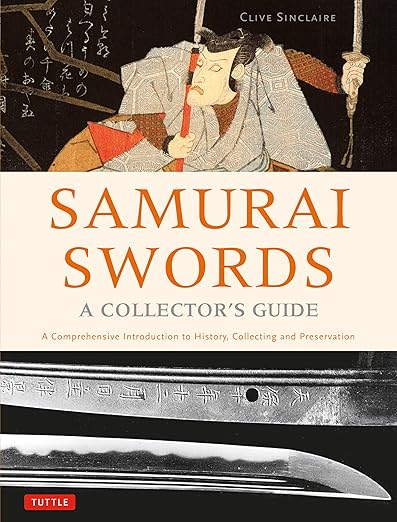 Amazon.com: Samurai Swords - A Collector's Guide: A Comprehensive ...