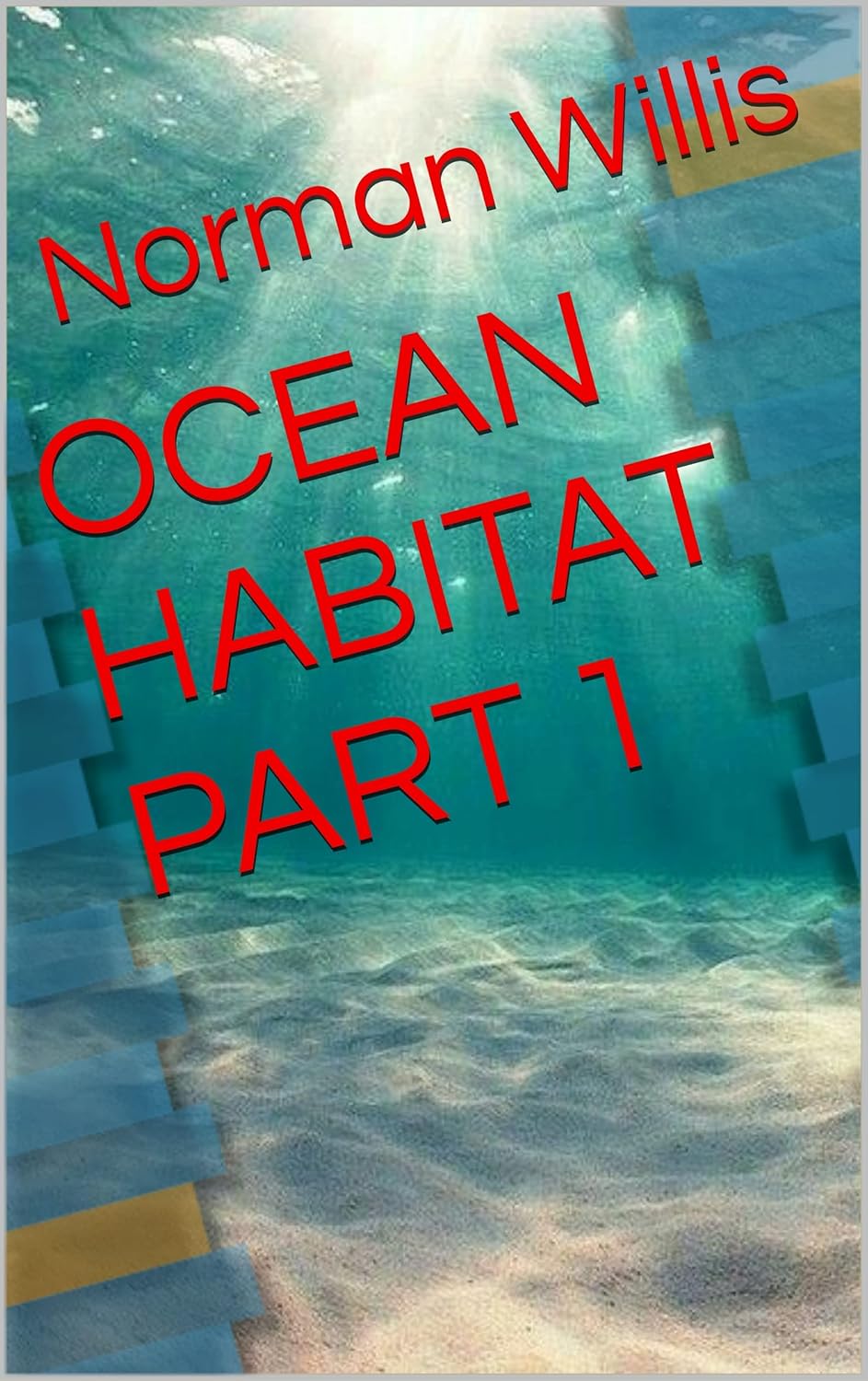 Amazon.com: OCEAN HABITAT PART 1 eBook : Willis, Norman : Kindle Store