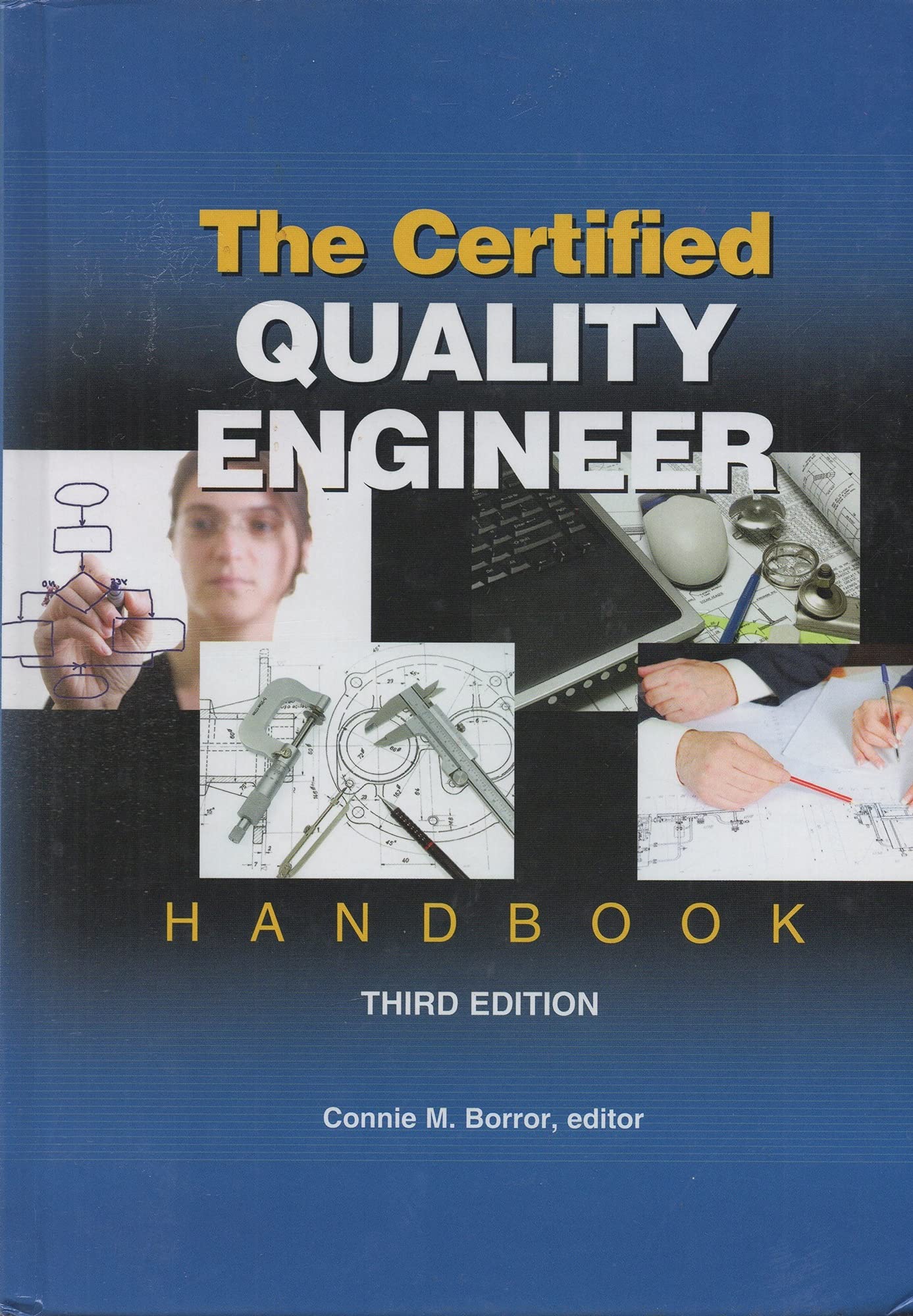 The Certified Quality Engineer Handbook: Borror, Connie M ...