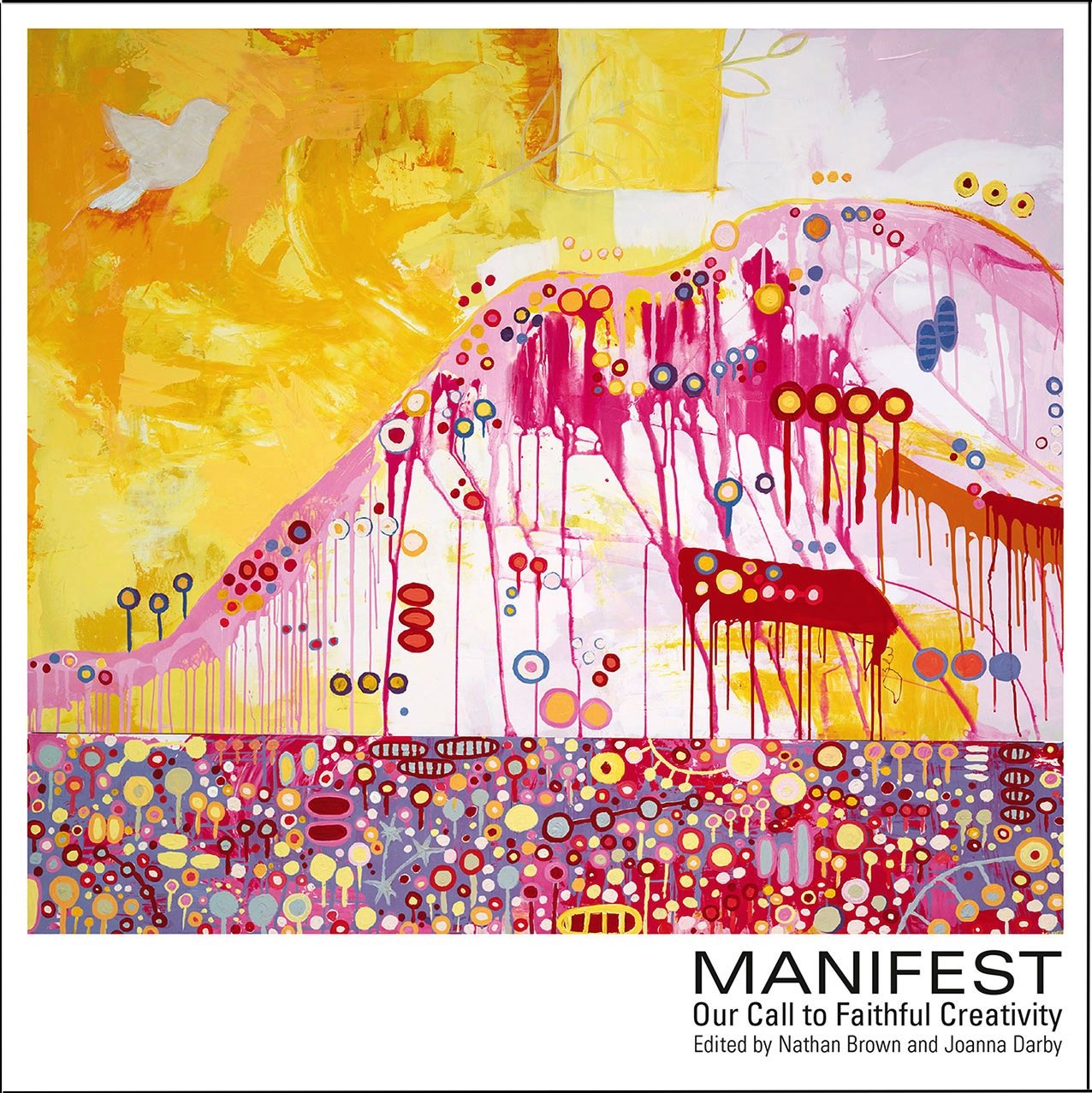 Manifest: Our Call to Faithful Creativity - Kindle edition by Brown ...