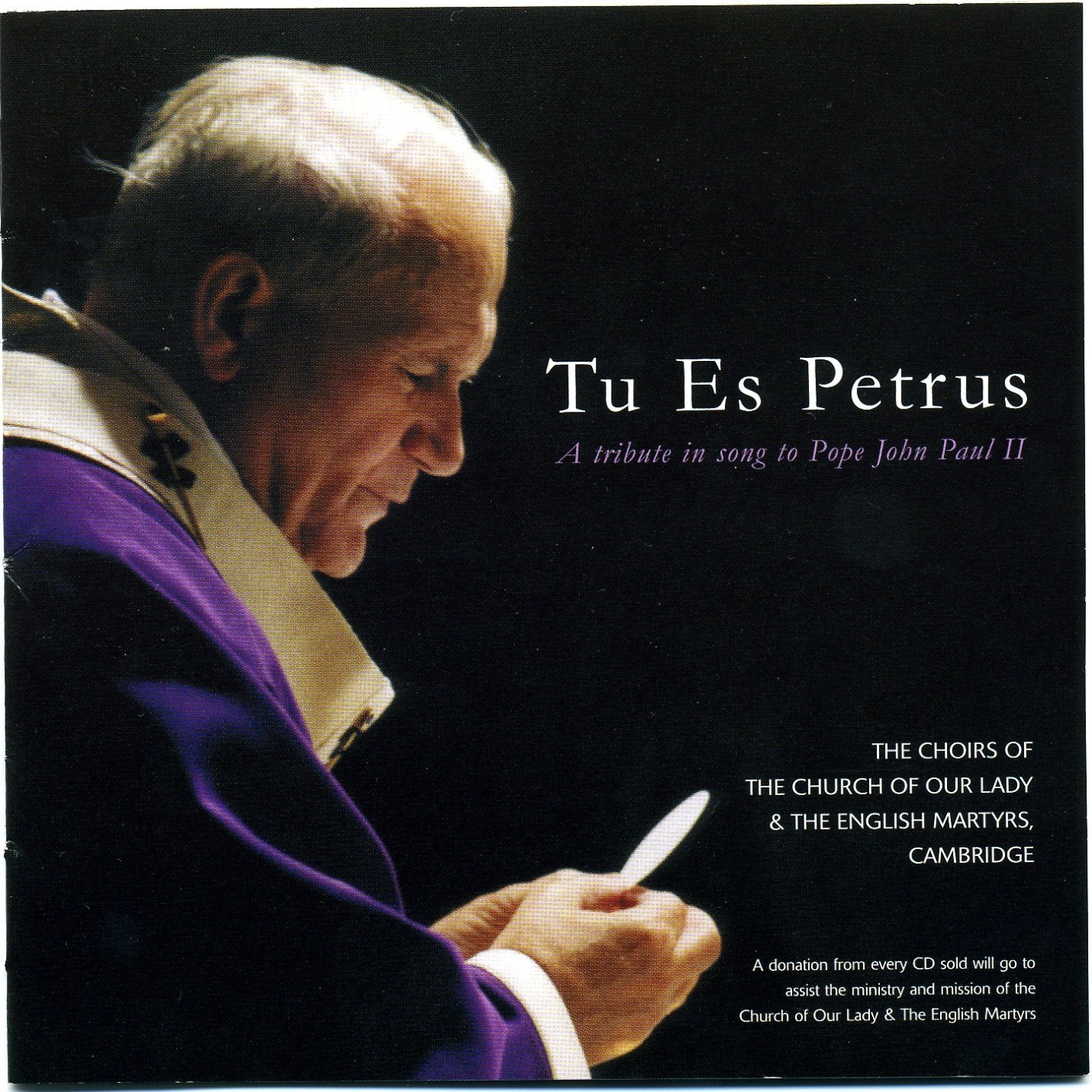 Tu ES Petrus: Tribute in Song to Pope John Paul II: Elgar, Mozart ...