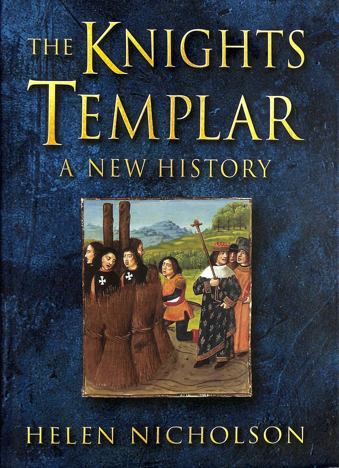 The Knights Templar: A New History: Nicholson, Helen: 9780750925174 ...