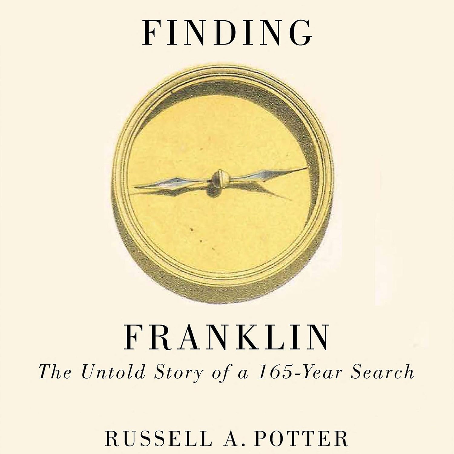 Amazon.com: Finding Franklin: The Untold Story of a 165-Year Search ...