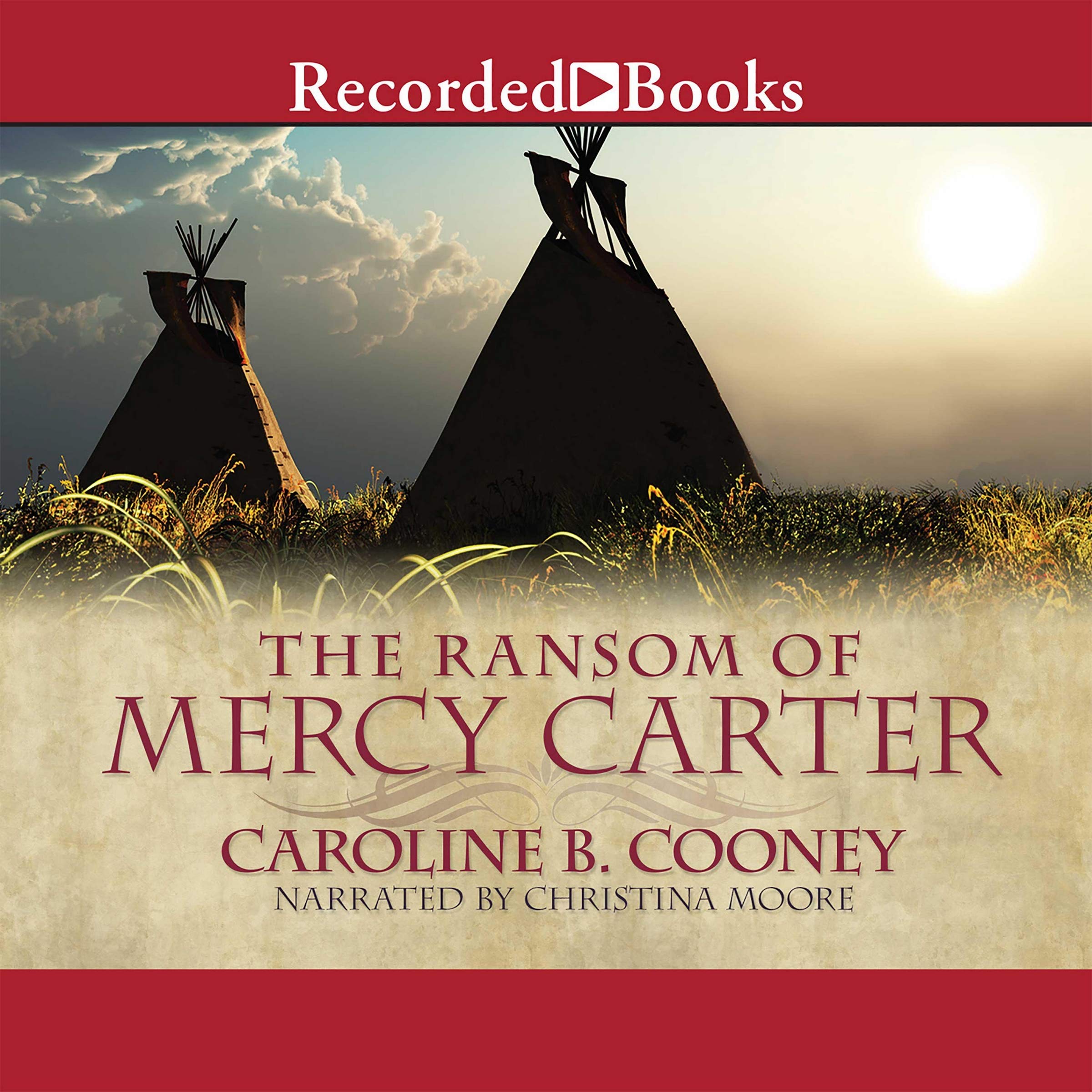 The Ransom of Mercy Carter: Caroline B. Cooney: 9781664416680: Amazon ...