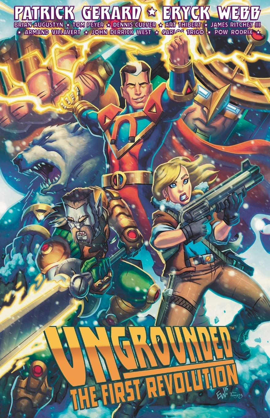 Ungrounded: The First Revolution: Patrick Gerard, Brian Augustyn, Tom ...