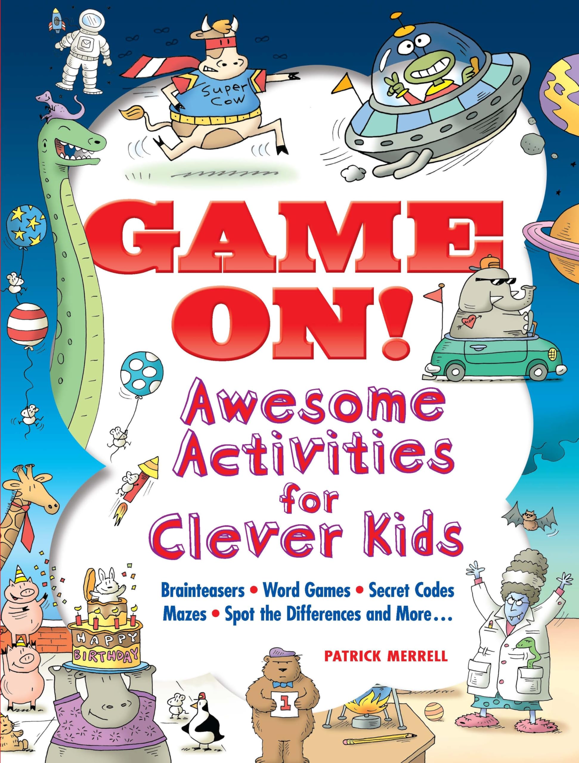 Game On! Awesome Activities for Clever Kids: Mazes, Word Games, Hidden ...