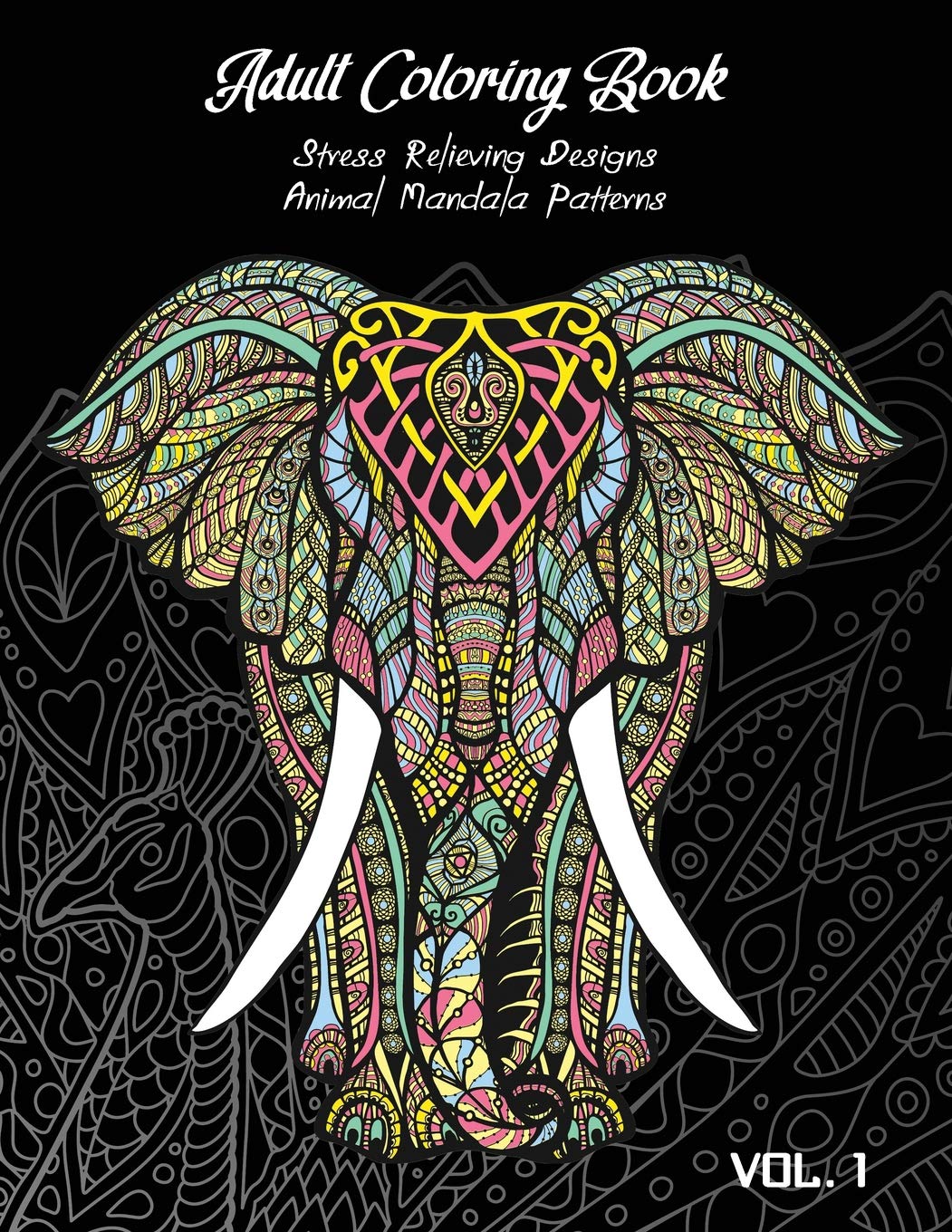 Adult Coloring Book Vol.1: Stress Relieving Designs, Animals Doodle and ...