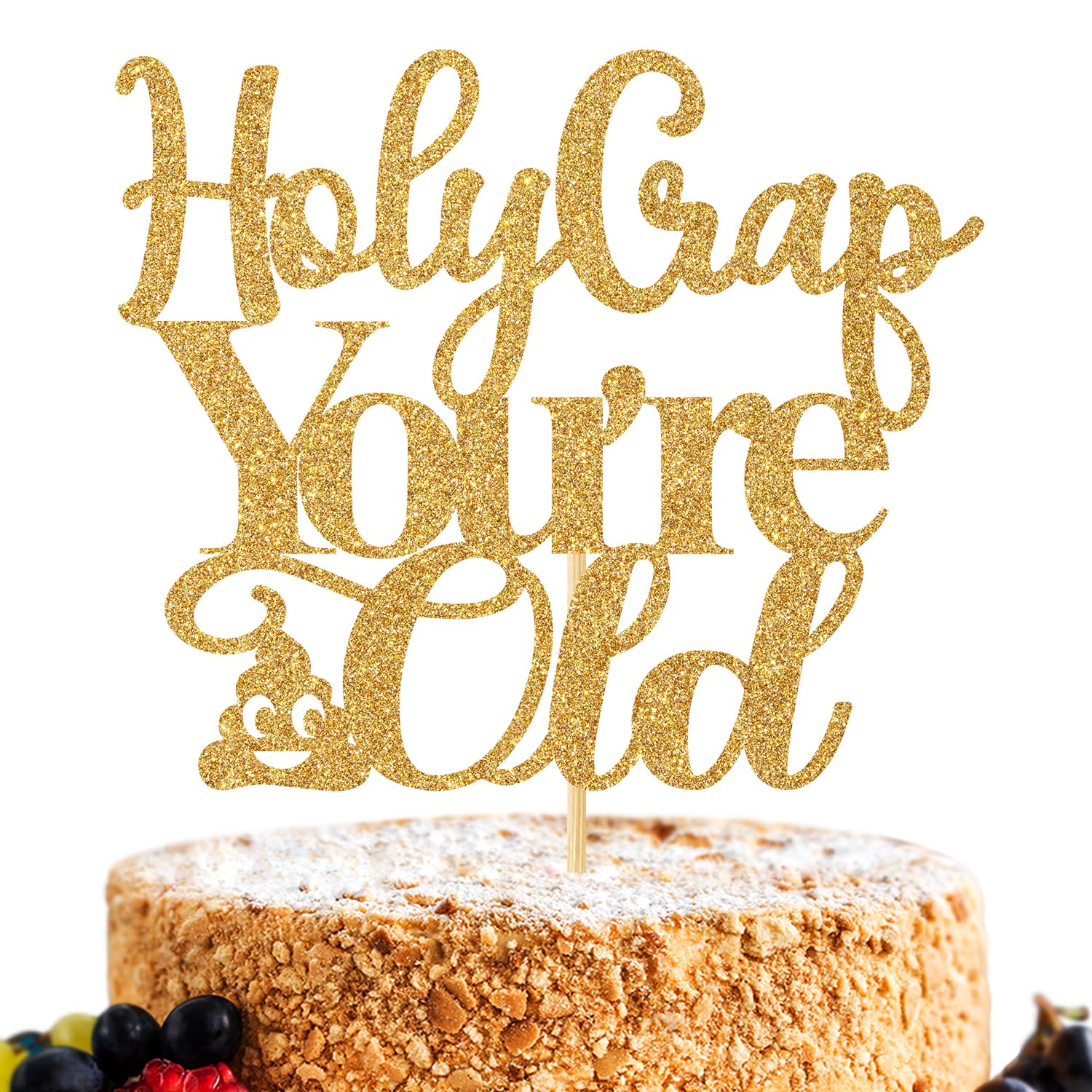 Amazon.com: Gold Glitter Holy Crap You're Old Cake Topper, Old As Dirt ...