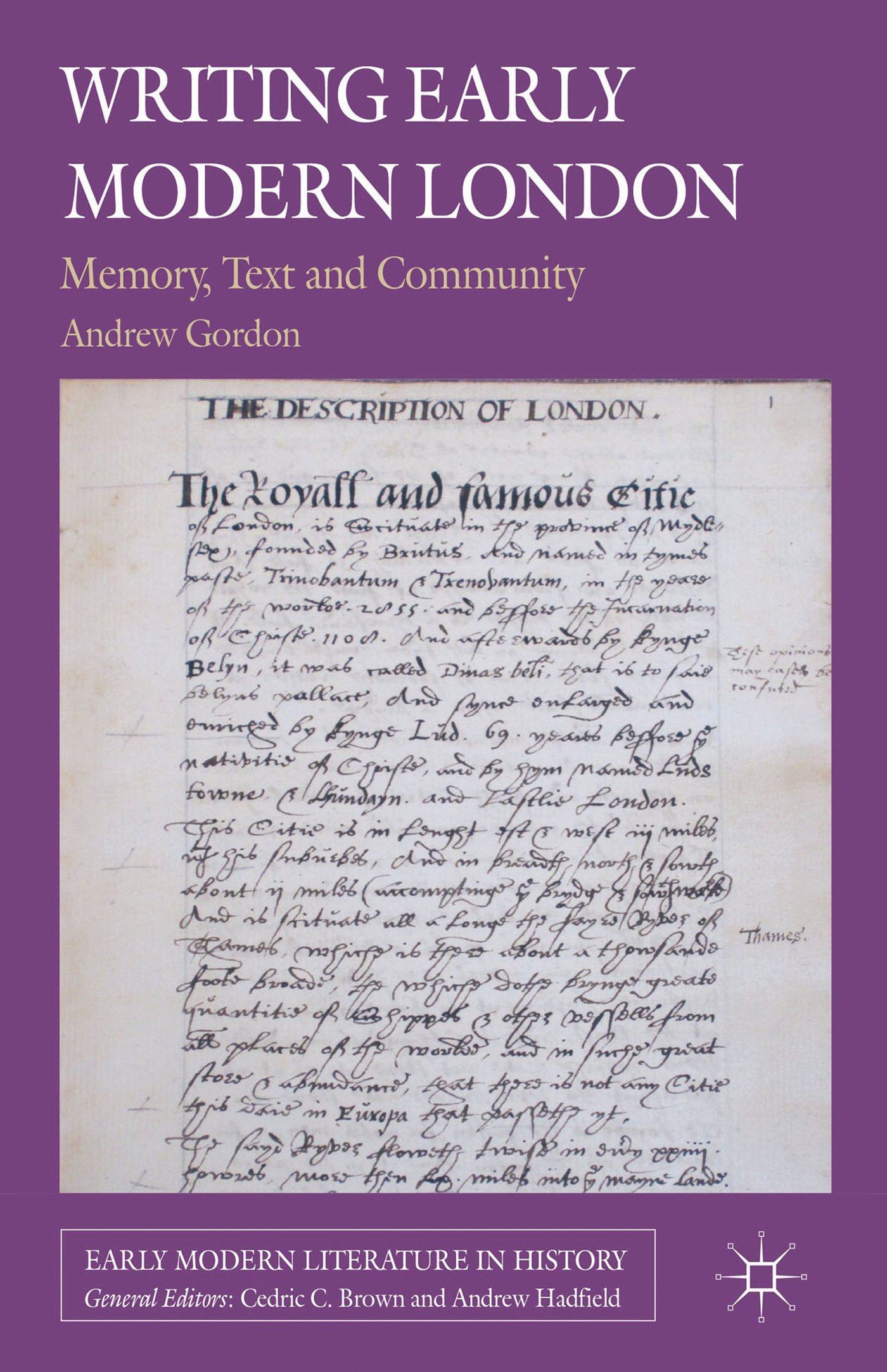 Amazon.com: Writing Early Modern London: Memory, Text and Community ...