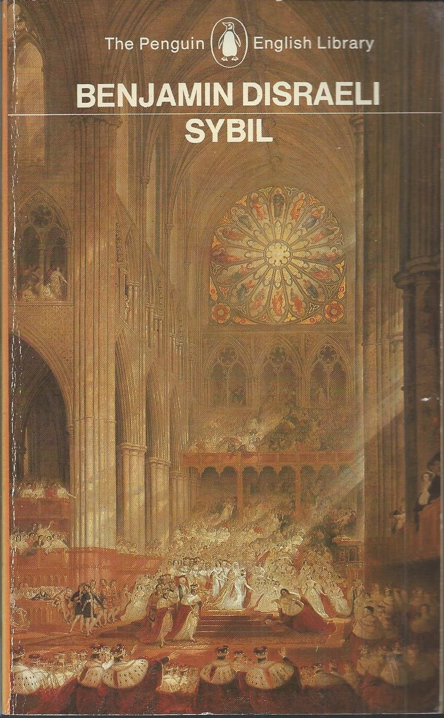 Sybil: Or, The Two Nations (Penguin Classics): Disraeli, Benjamin ...