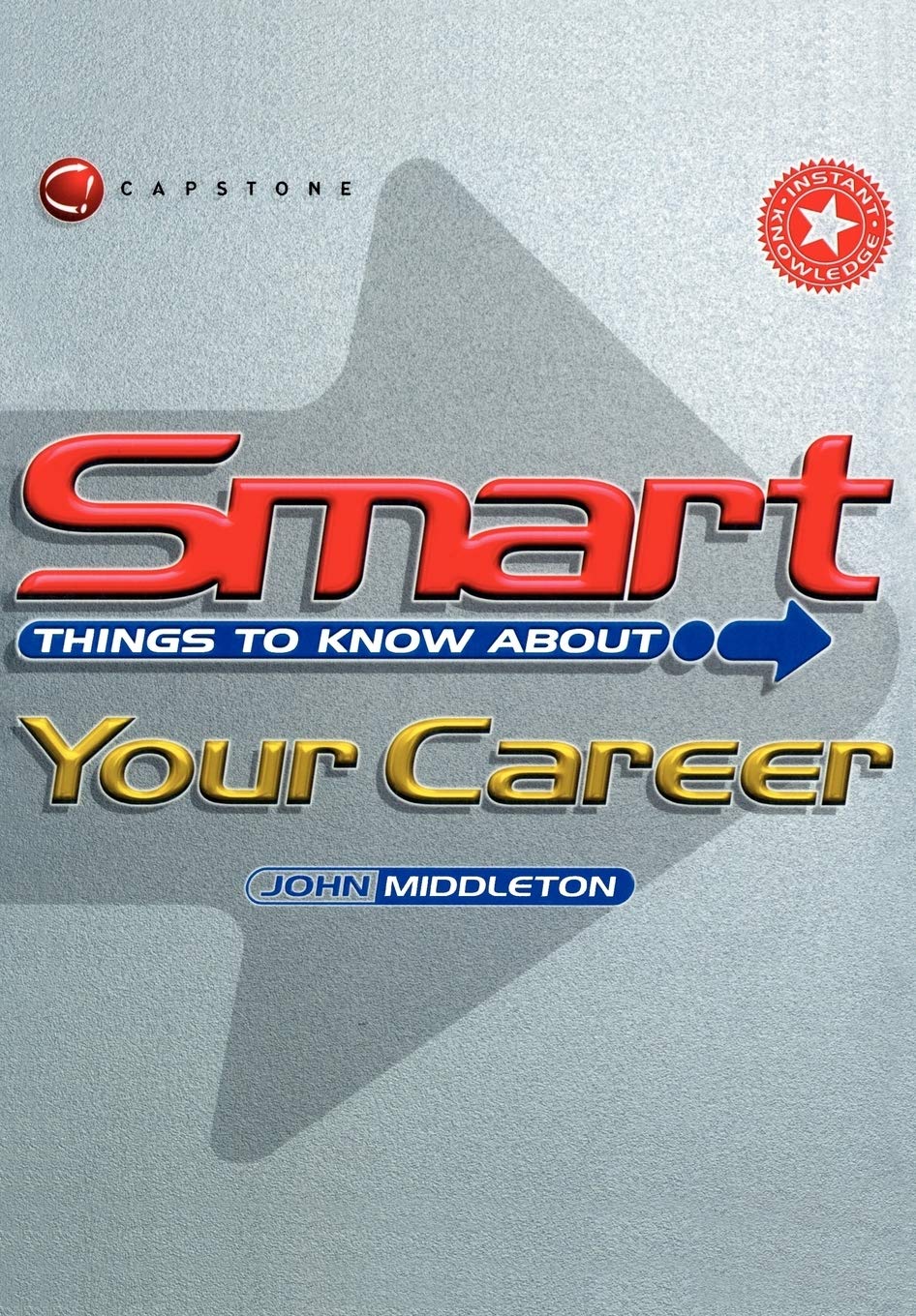 Smart Things to Know About, Smart Things to Know About Your Career ...