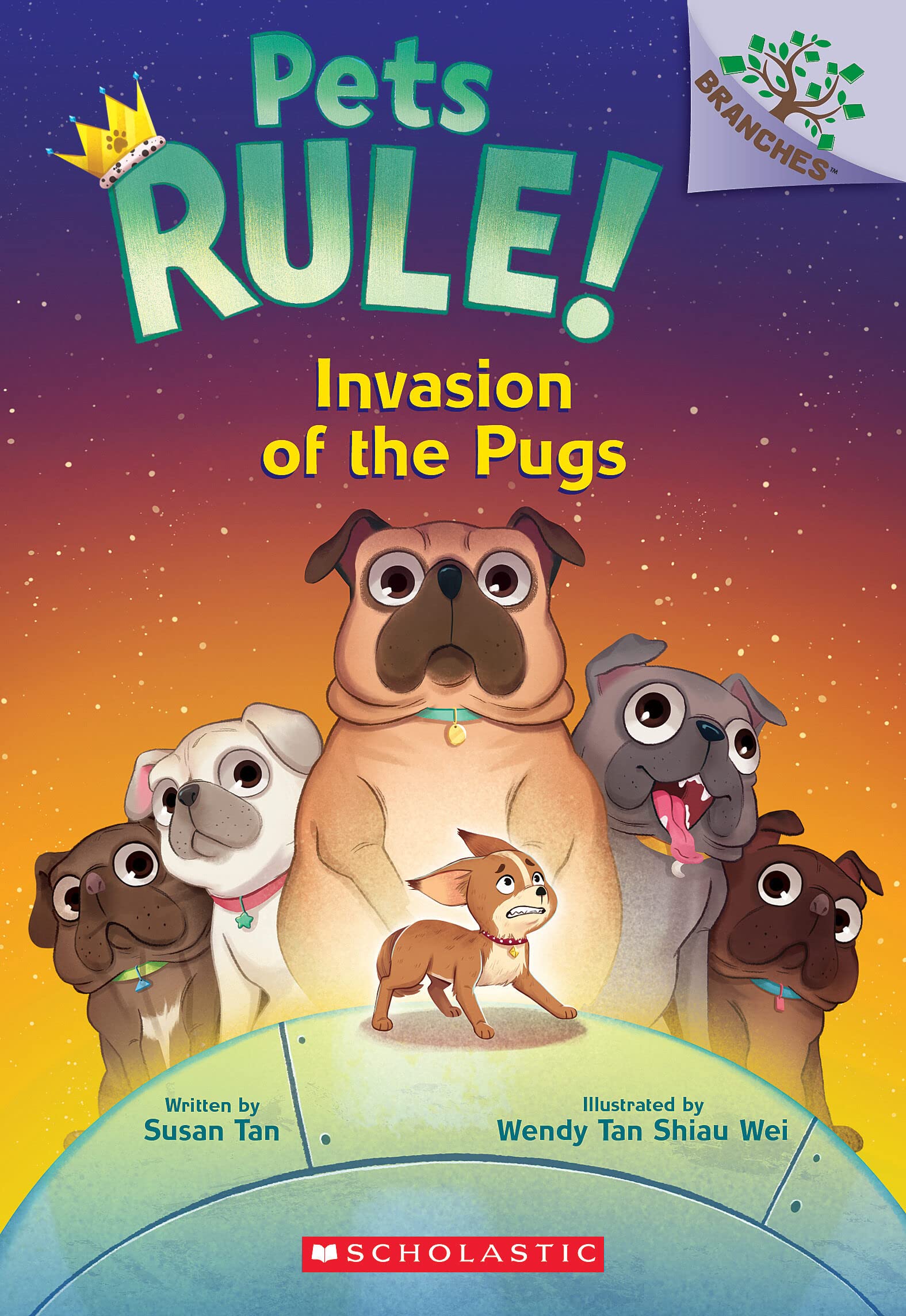 Amazon.com: Invasion of the Pugs: A Branches Book (Pets Rule! #5): 9781339021577: Tan, Susan ...
