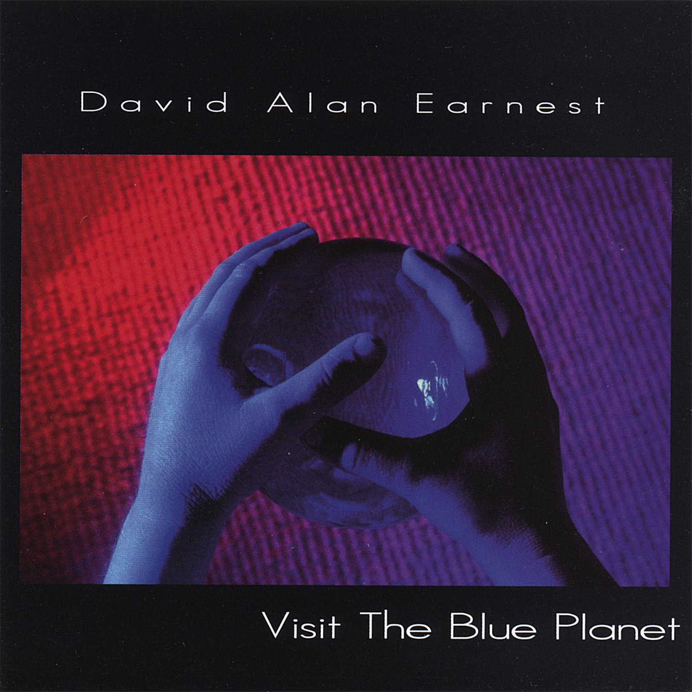 David Alan Earnest, David Alan Earnest - Visit the Blue Planet - Amazon ...