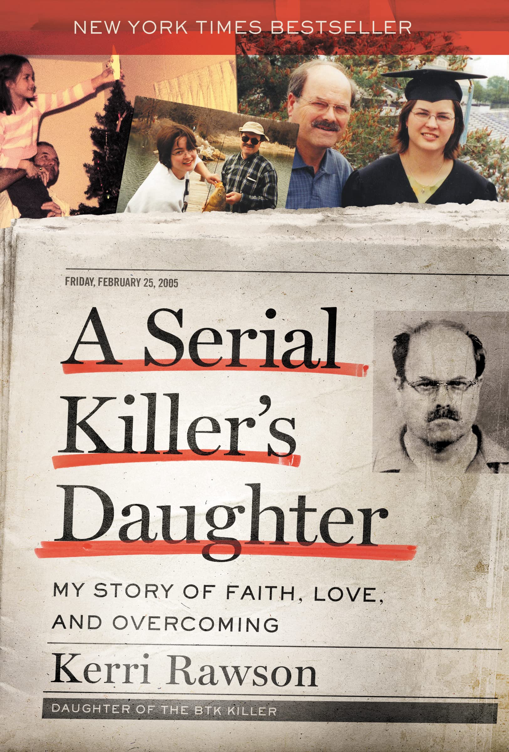 A Serial Killer's Daughter: My Story of Faith, Love, and Overcoming (An ...