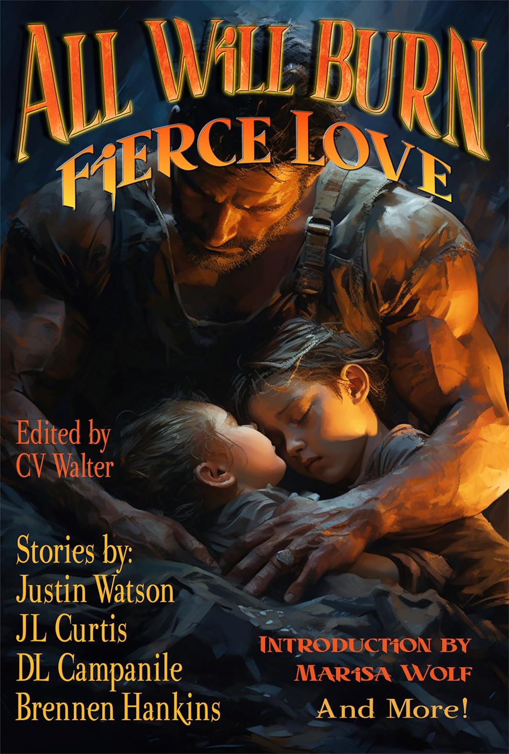 Or All Will Burn: Fierce Love (Raconteur Press Anthologies Book 19) - Kindle edition by Wolf ...