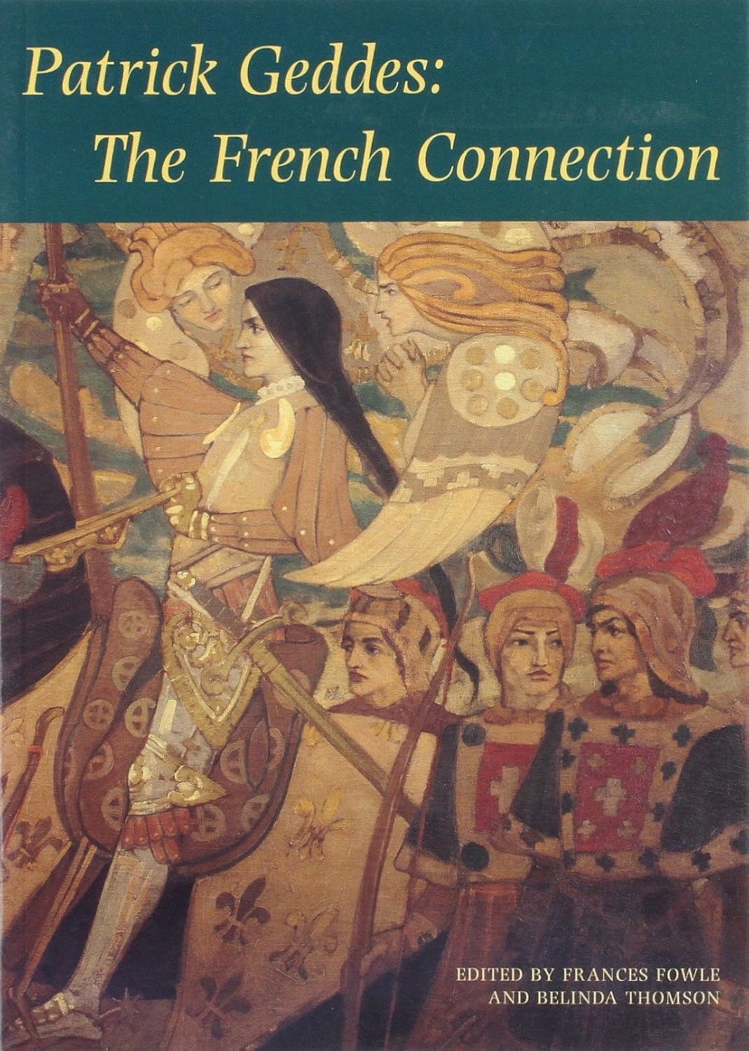 Patrick Geddes: The French Connection: Frances Fowle: 9781873487112 ...
