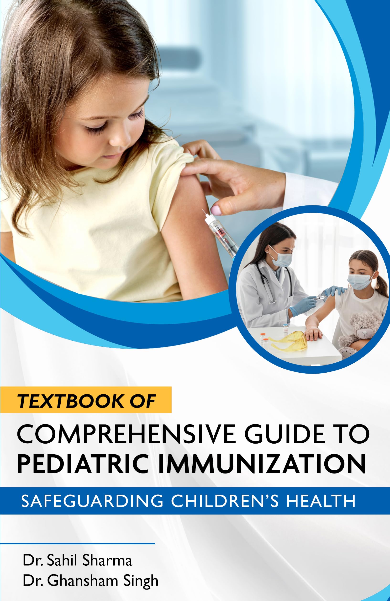 Buy Textbook of Comprehensive Guide to Pediatric Immunization ...