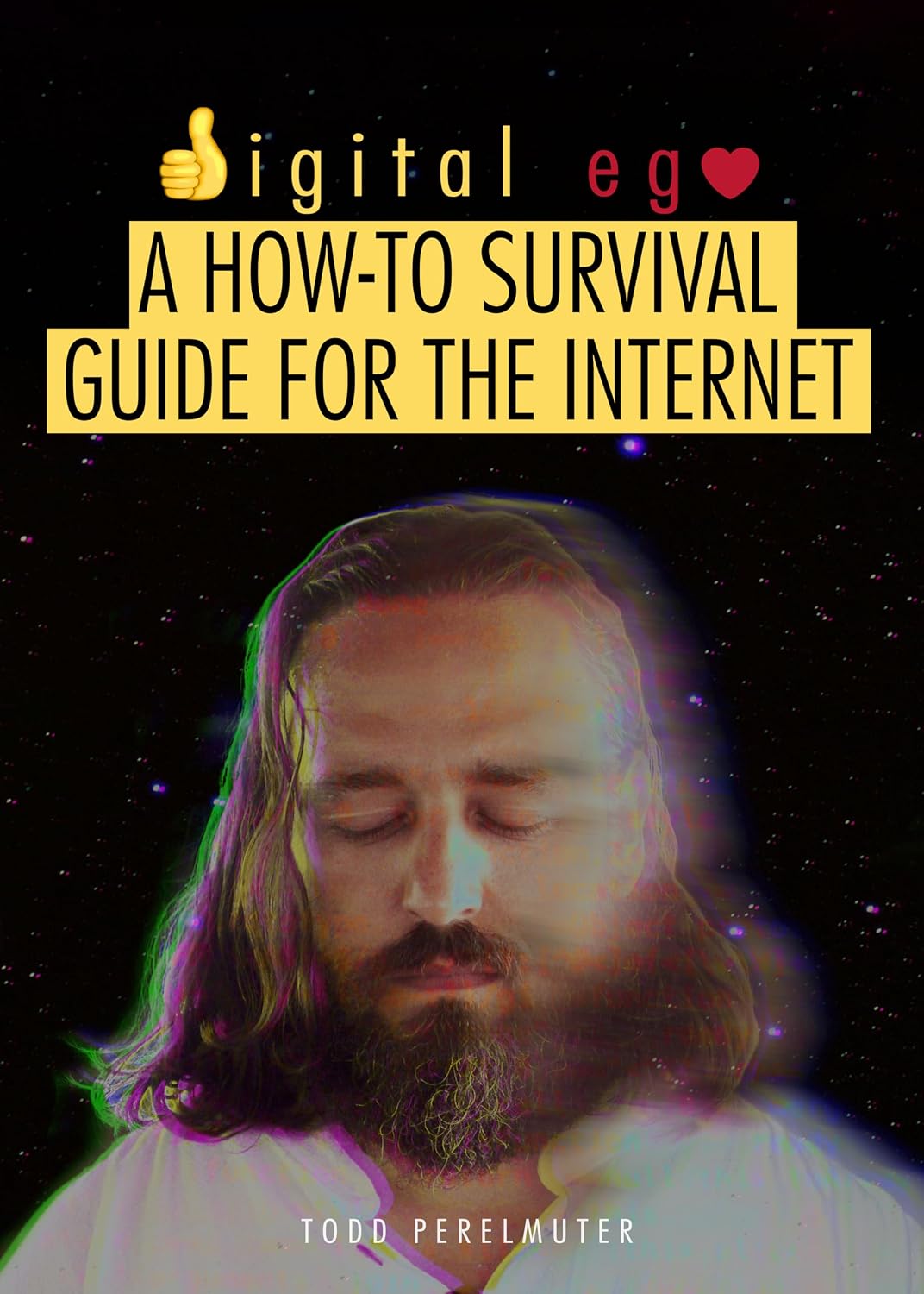 Digital Ego : A How-To Survival Guide for the Internet - Kindle edition ...