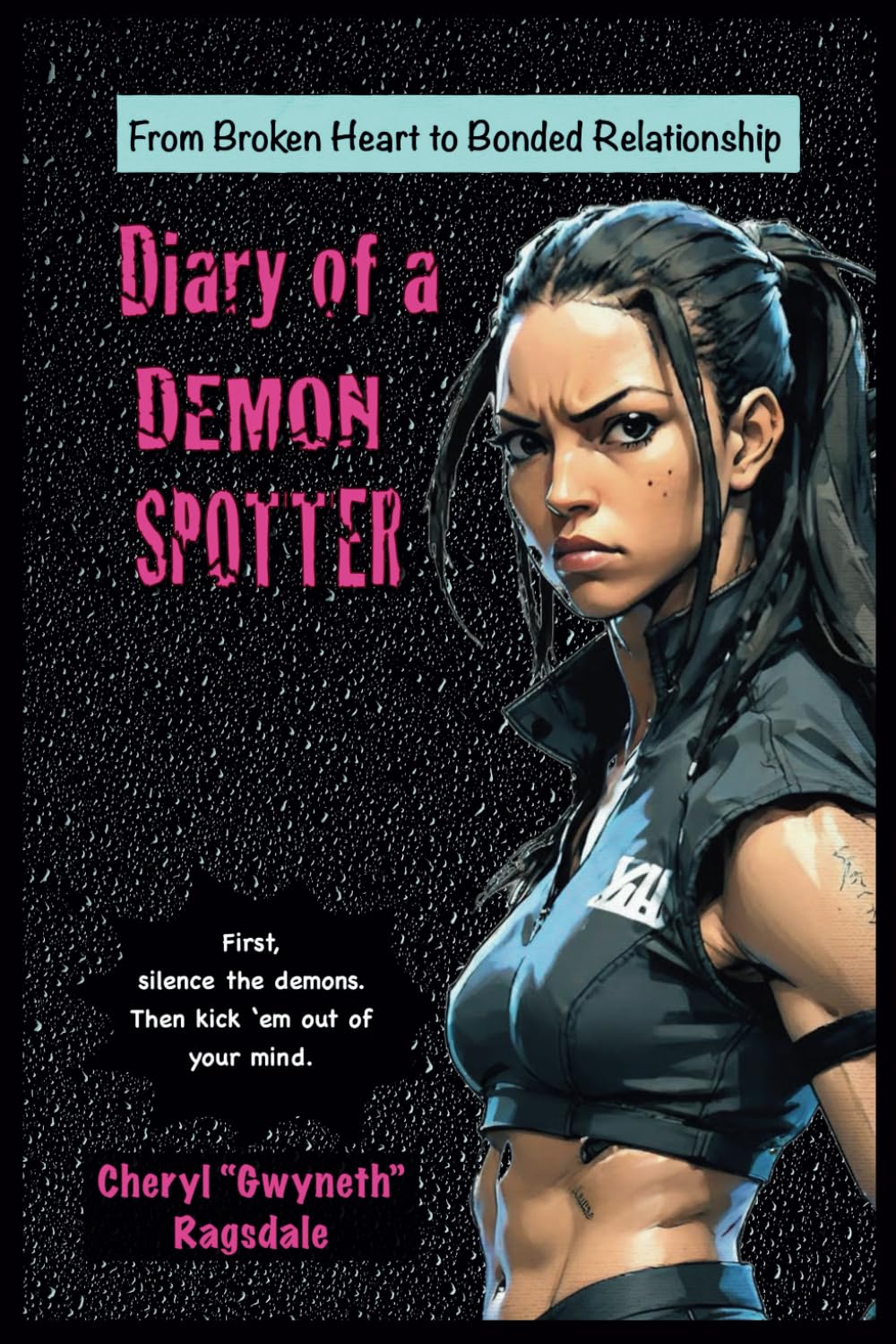 Diary of a Demon Spotter: From Broken Heart to Bonded Relationship ...