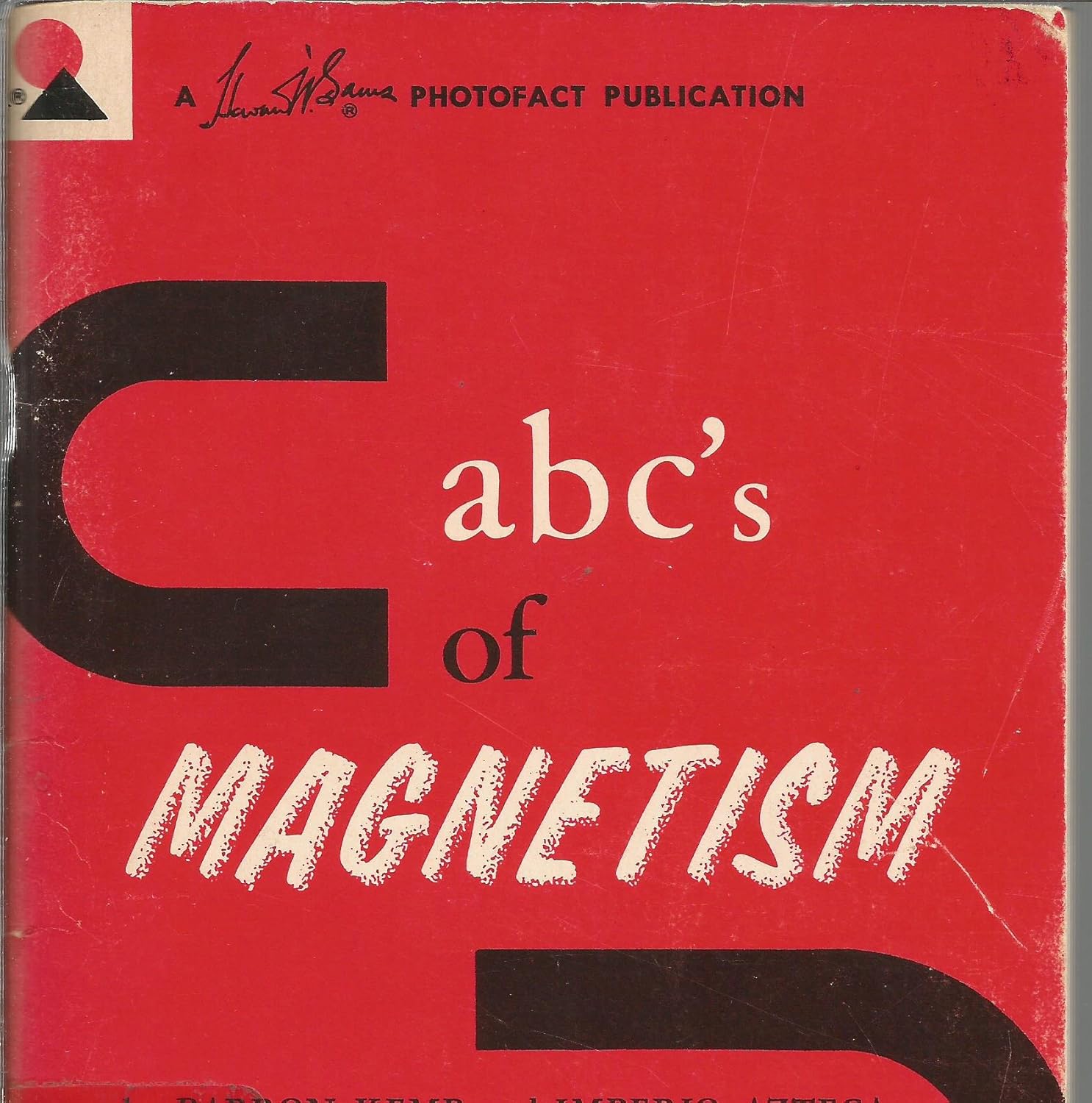 ABC's of Magnetism: A Complete Guide to the Basic Principles and ...