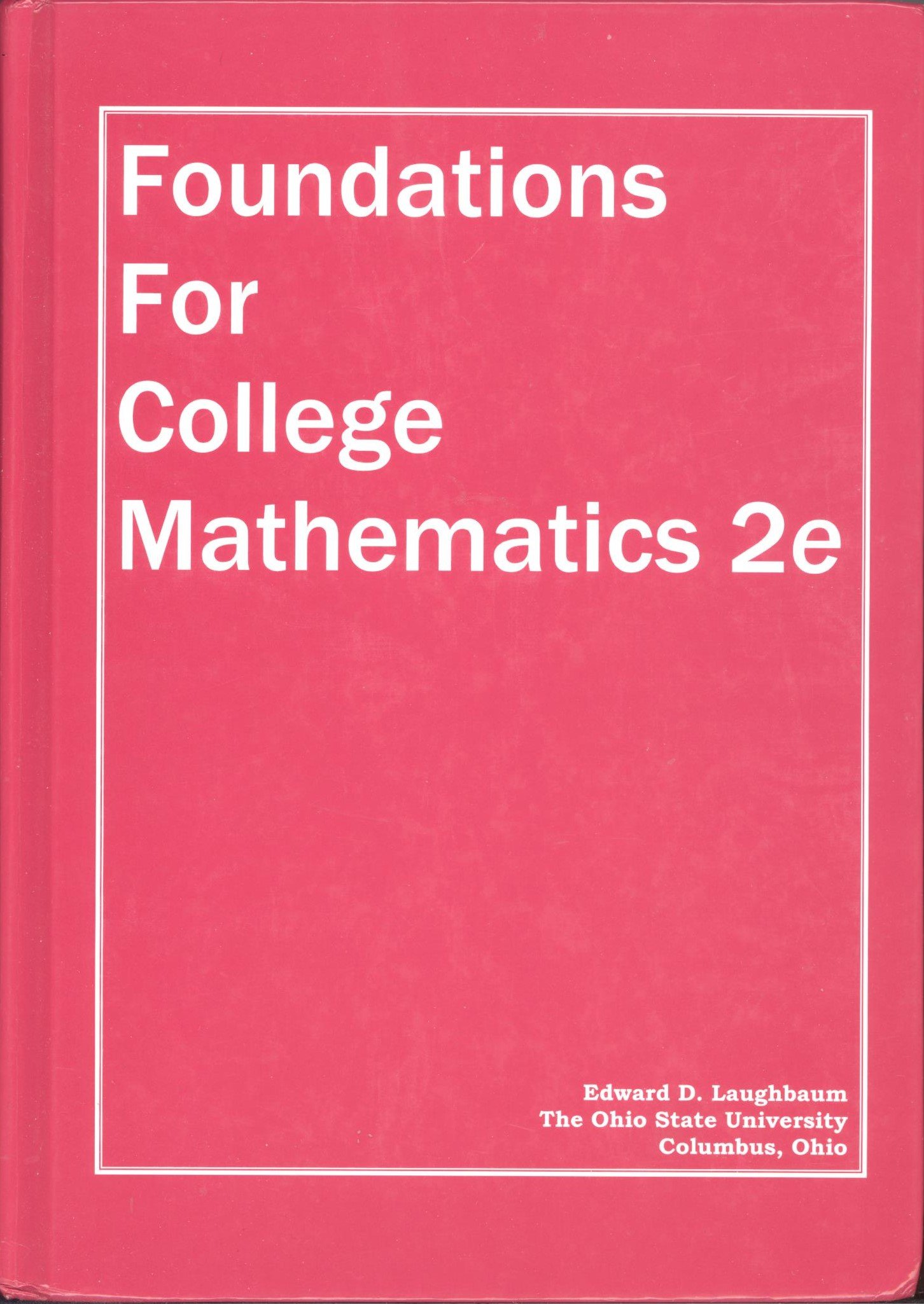 Foundations for College Mathematics, (with Student Edition Quizzes) 2nd ...