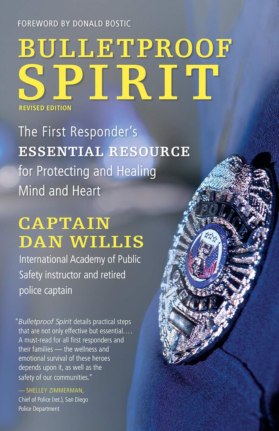 Bulletproof Spirit, Revised Edition: The First Responder’s Essential ...