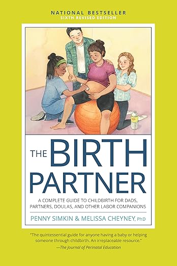 The Birth Partner, Sixth Revised Edition: A Complete Guide to ...