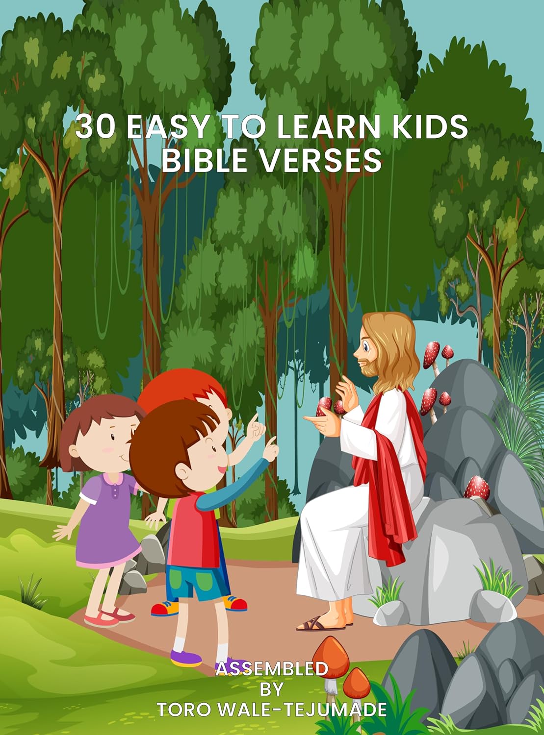 30 EASY TO LEARN BIBLE VERSES FOR KIDS eBook : Adewale-Tejumade ...