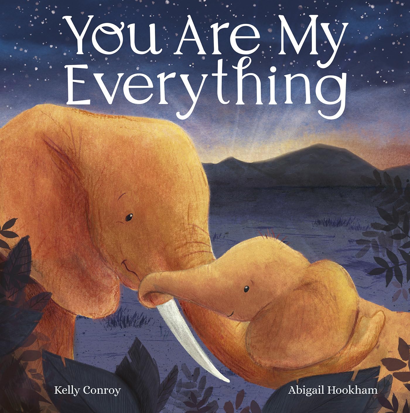 You Are My Everything: Conroy, Kelly, Hookham, Abigail: 9781664300484 ...