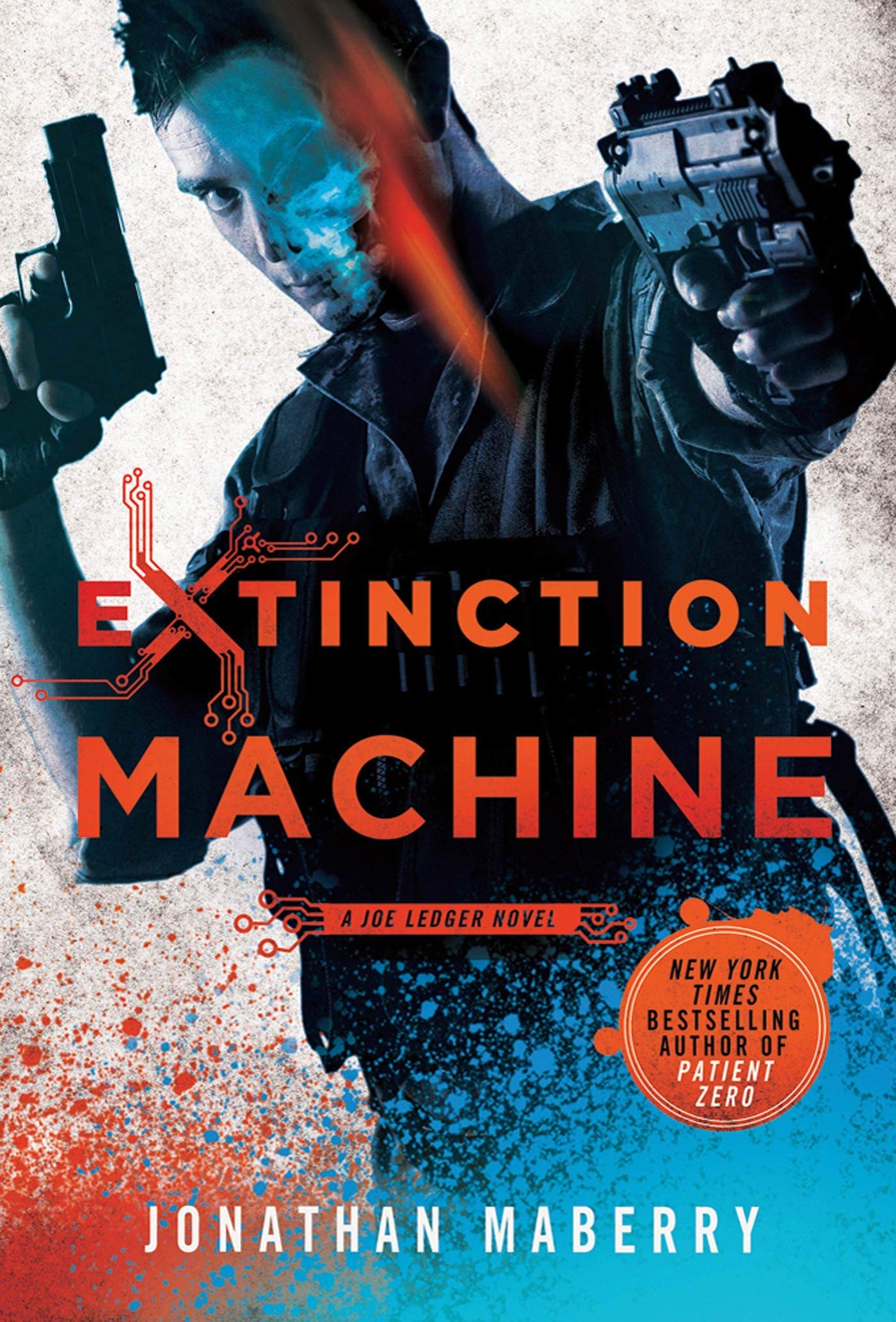 Extinction Machine: A Joe Ledger Novel (Joe Ledger, 5): Maberry ...