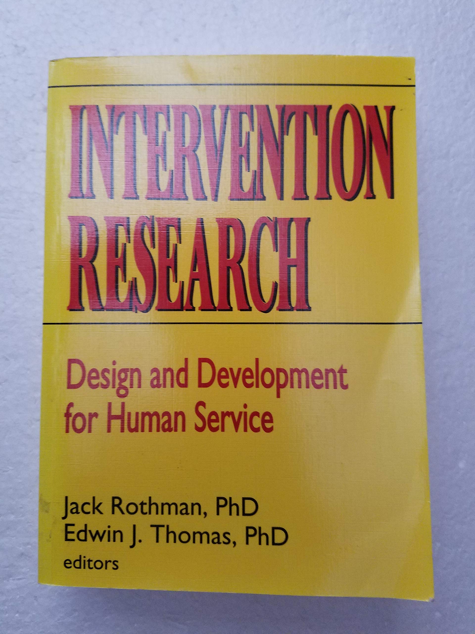 Intervention Research (Haworth Social Work Practice): 9781560244219 ...