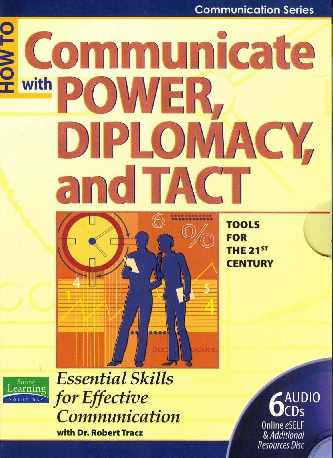 How to Communicate Power, Diplomacy and Tact (Tools for the 21st ...