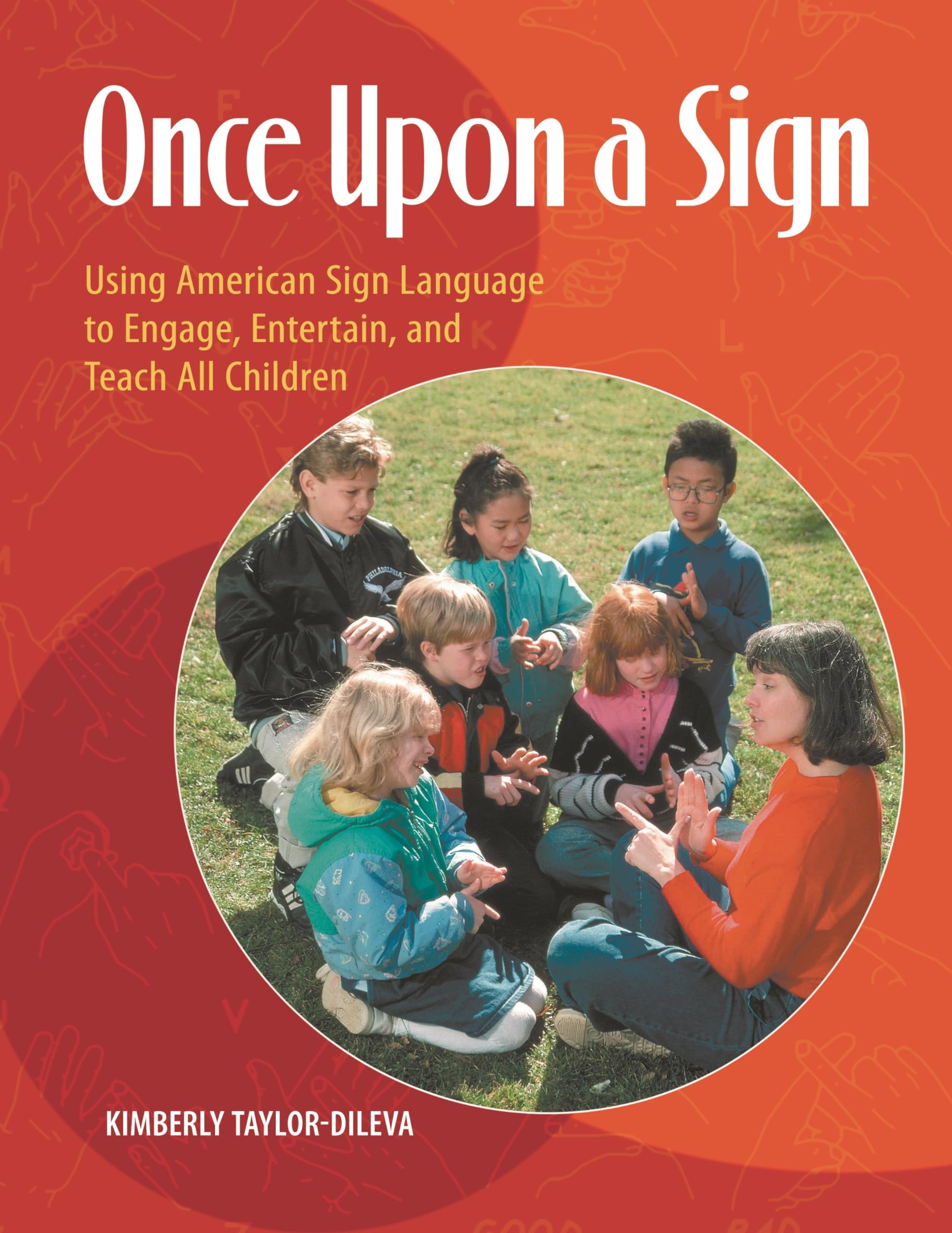 Amazon.com: Once Upon a Sign: Using American Sign Language to Engage ...