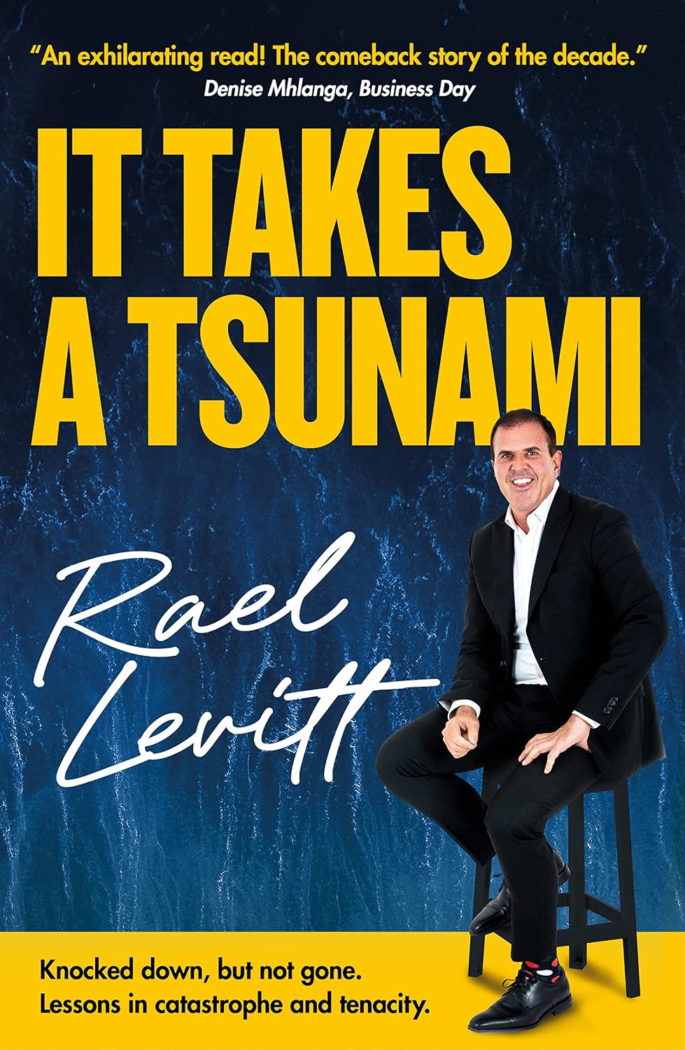 Amazon.com: It Takes A Tsunami: Knocked down, but not gone. Lessons in ...
