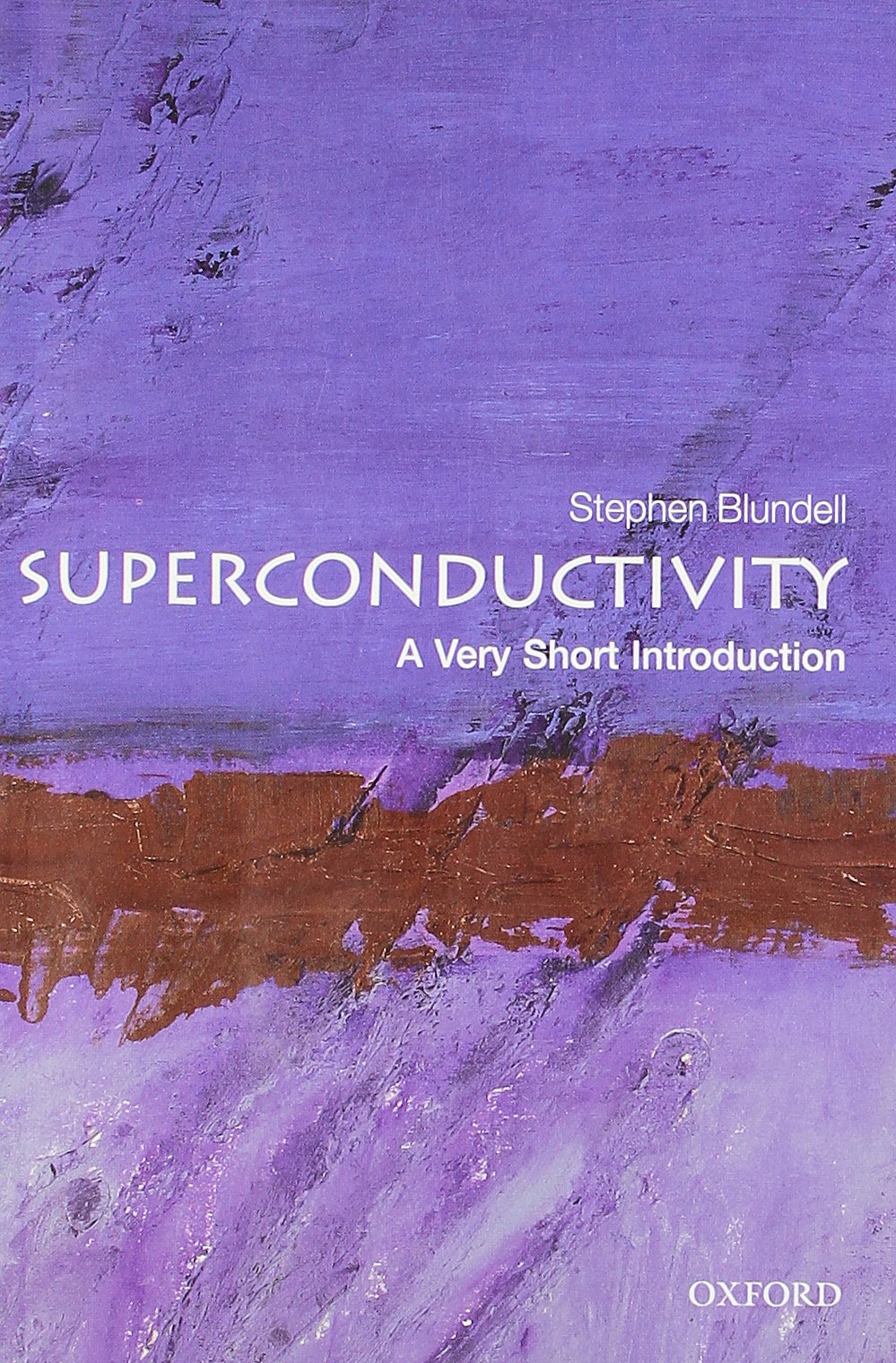 Superconductivity: A Very Short Introduction (Very Short Introductions ...